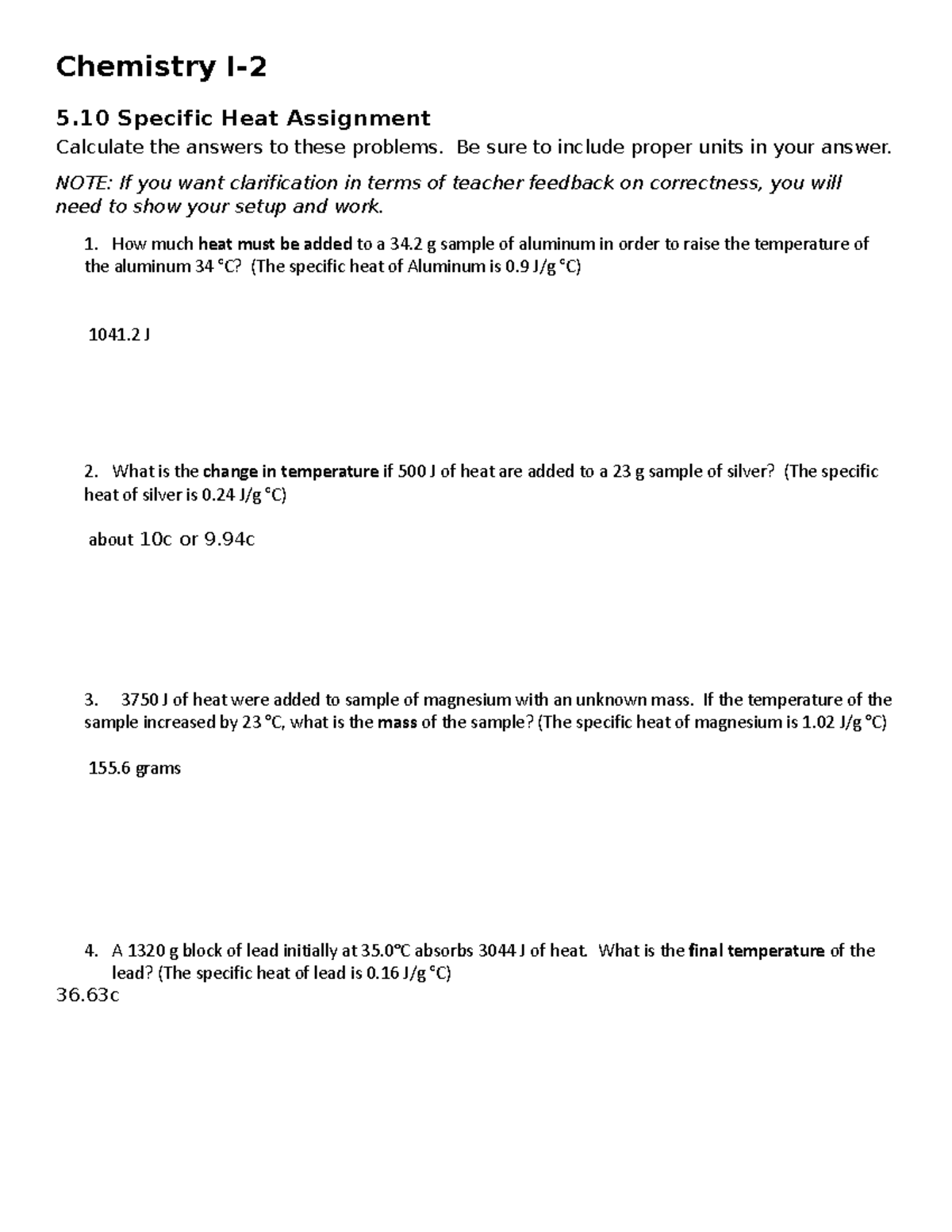 Copy of 5.10 Specific Heat Assignment - Chemistry I- 5 Specific Heat Assignment Calculate the ...