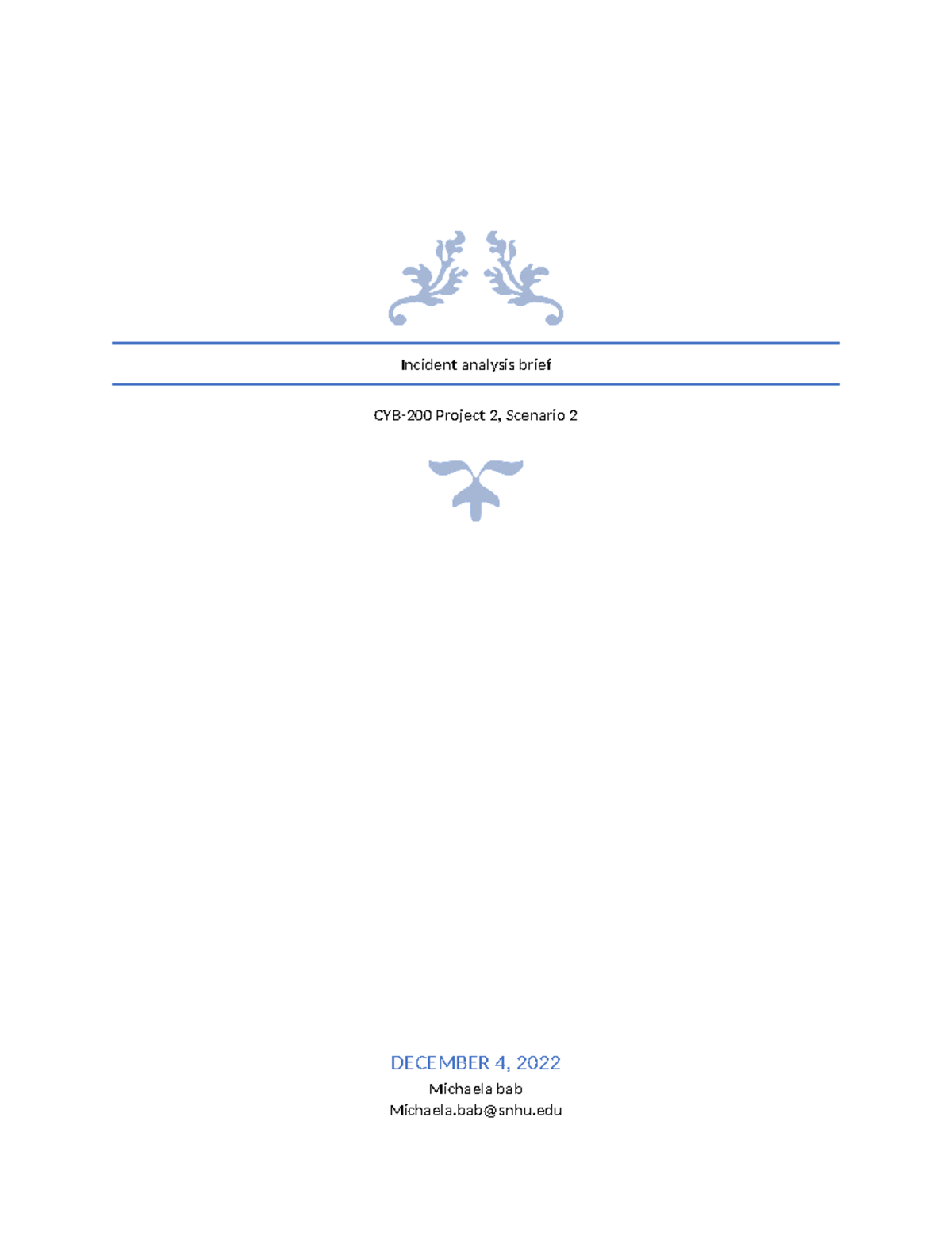 CYB-200,6-2 Project 2, Michaela Bab - Incident analysis brief CYB-200 ...
