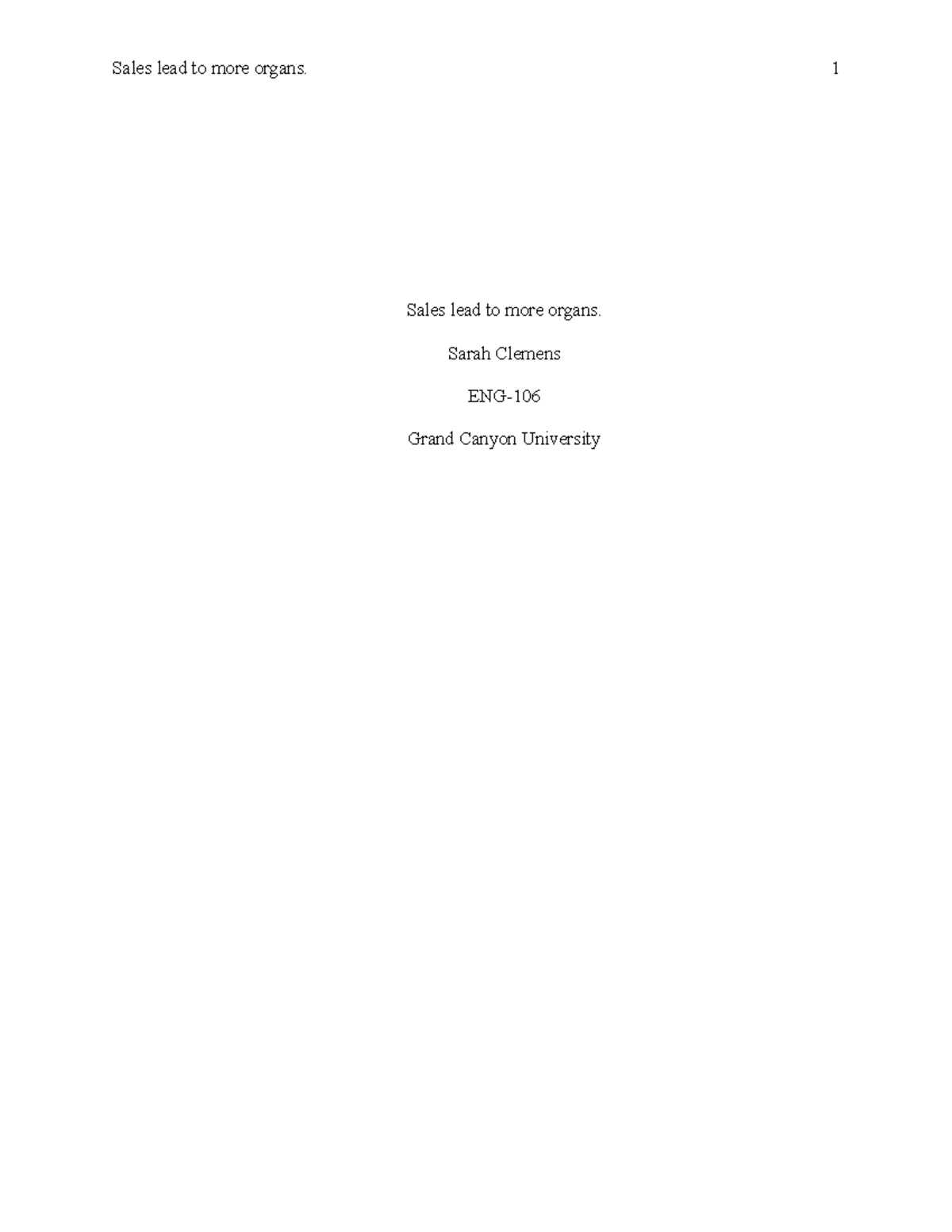 Organ sales - Due in week 5 for Cause/Effect Essay Assignment Final Draft - Sales lead to more ...