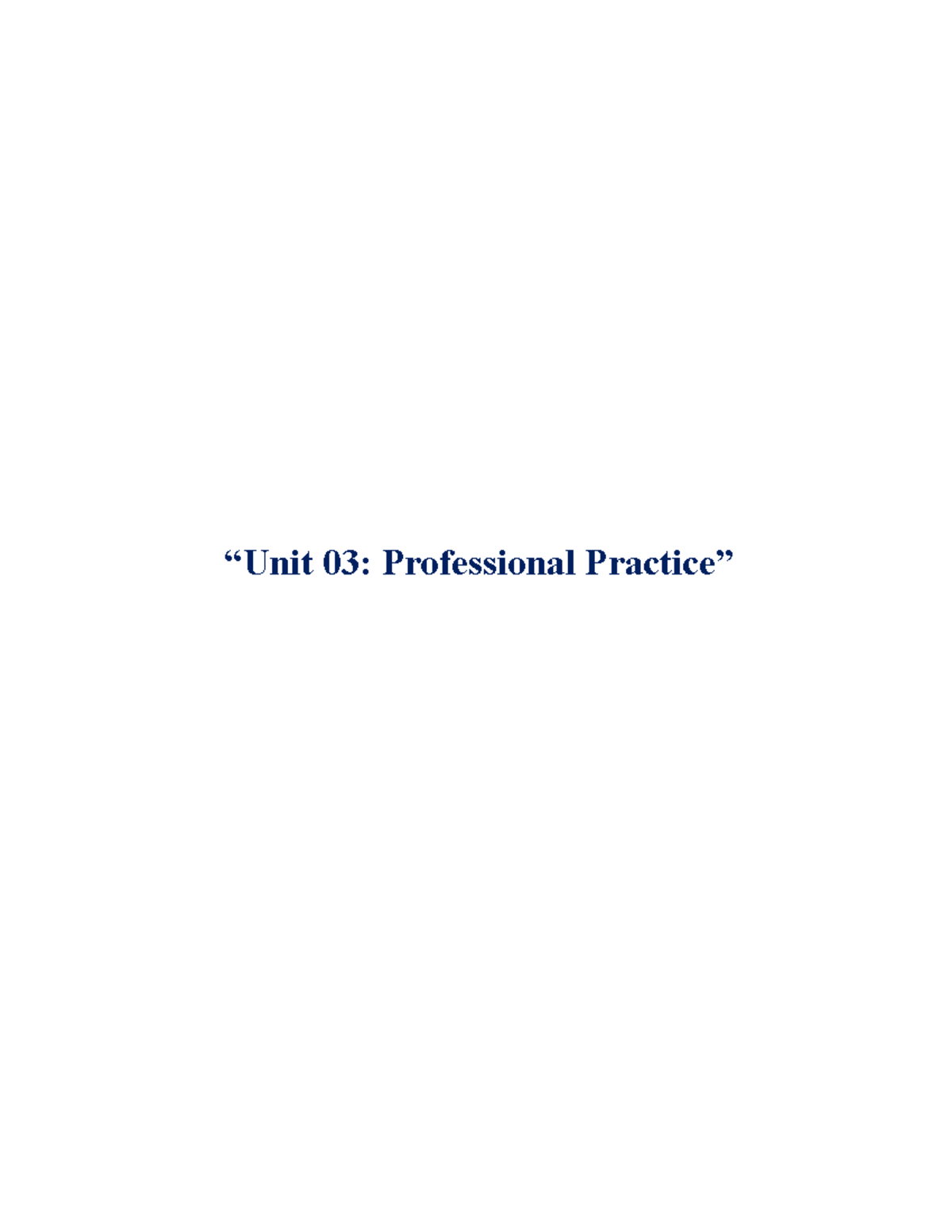 Unit 3 professional Practice-Distinction - “Unit 03: Professional Practice” Executive Summary ...