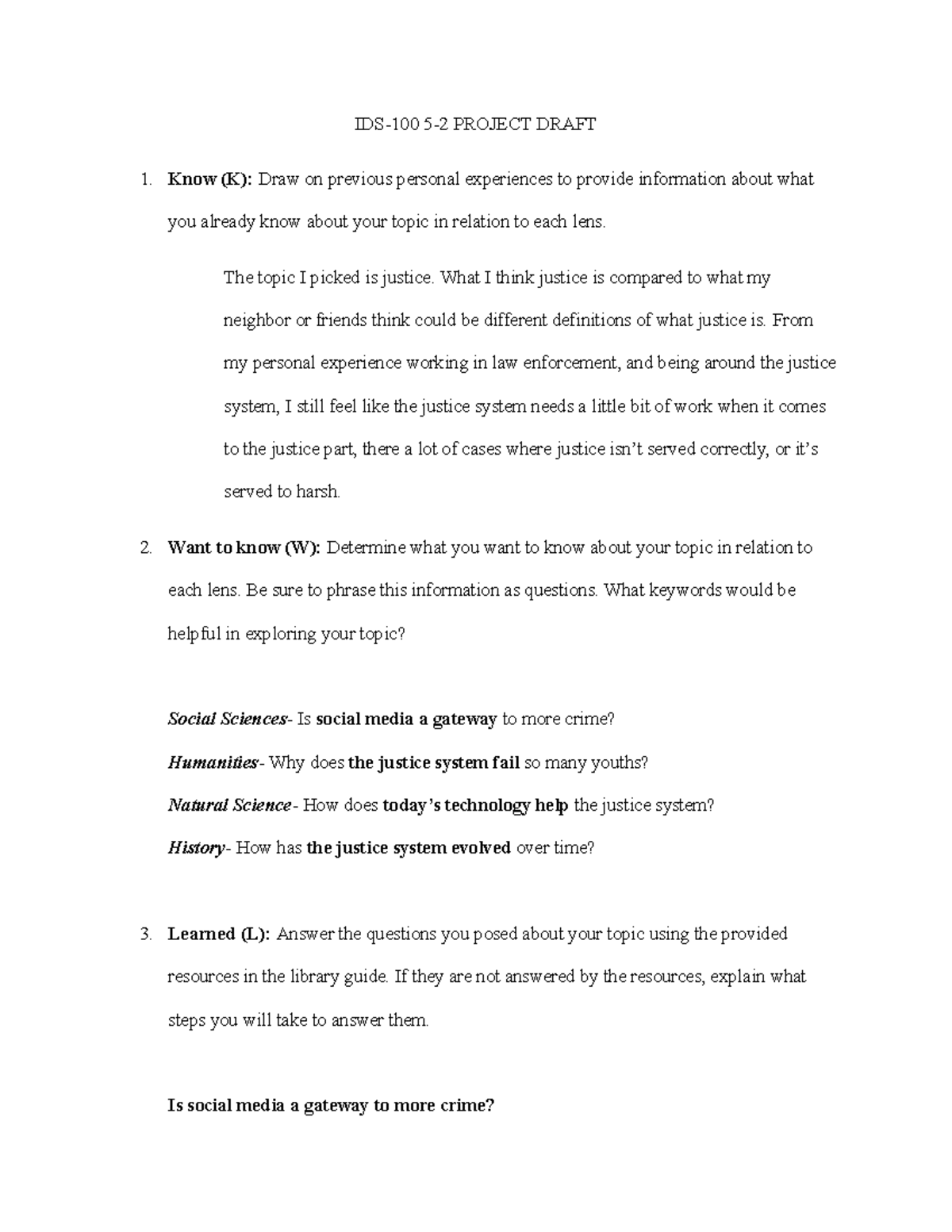 5-2 Project Draft - IDS-100 5-2 PROJECT DRAFT Know (K): Draw on ...