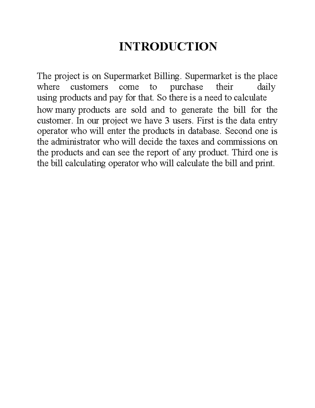 Introduction - good - INTRODUCTION The project is on Supermarket ...