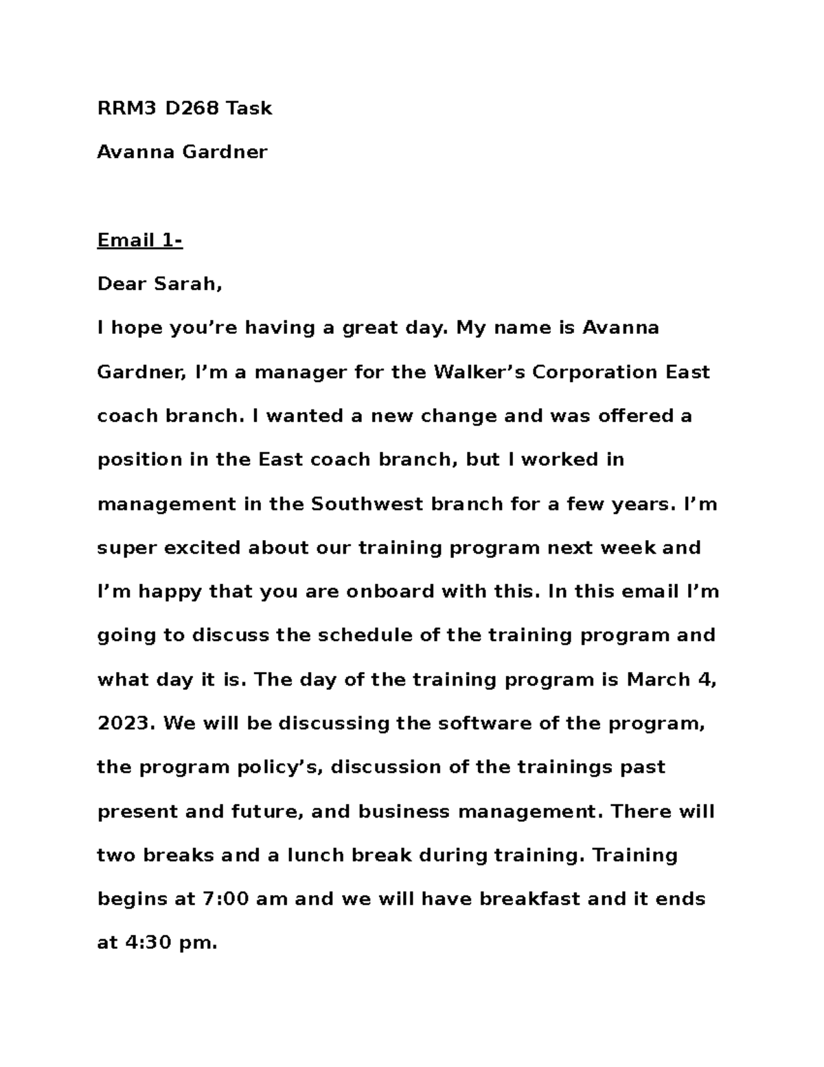 RRM3 D268 Task 1 - RRM3 D268 Task Avanna Gardner Email 1- Dear Sarah, I ...