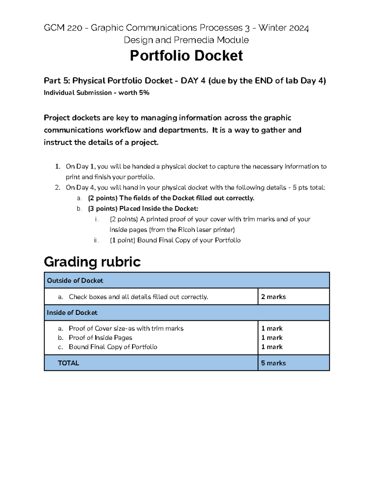 Portfolio Docket - It is a way to gather and instruct the details of a project. 1. On Day 1, you ...