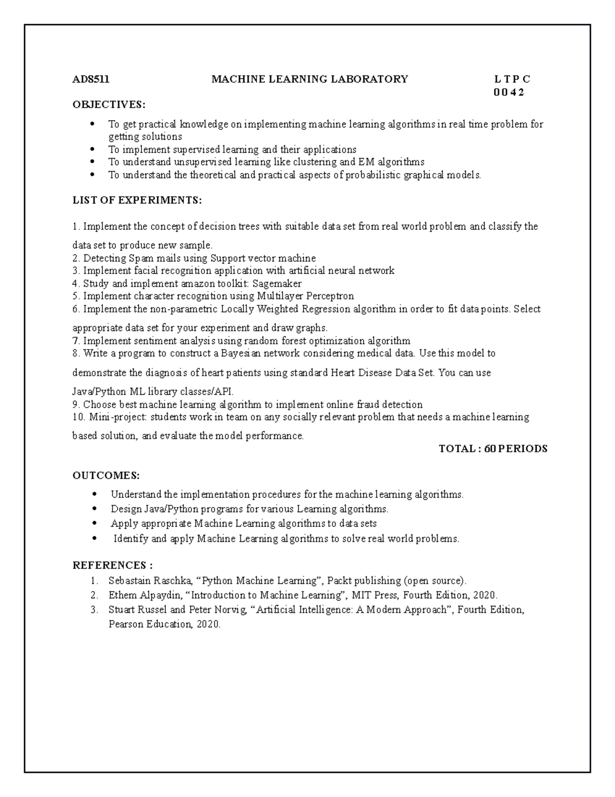 ML Lab Syllabus - Nothing - AD8511 MACHINE LEARNING LABORATORYL T P C 0 ...