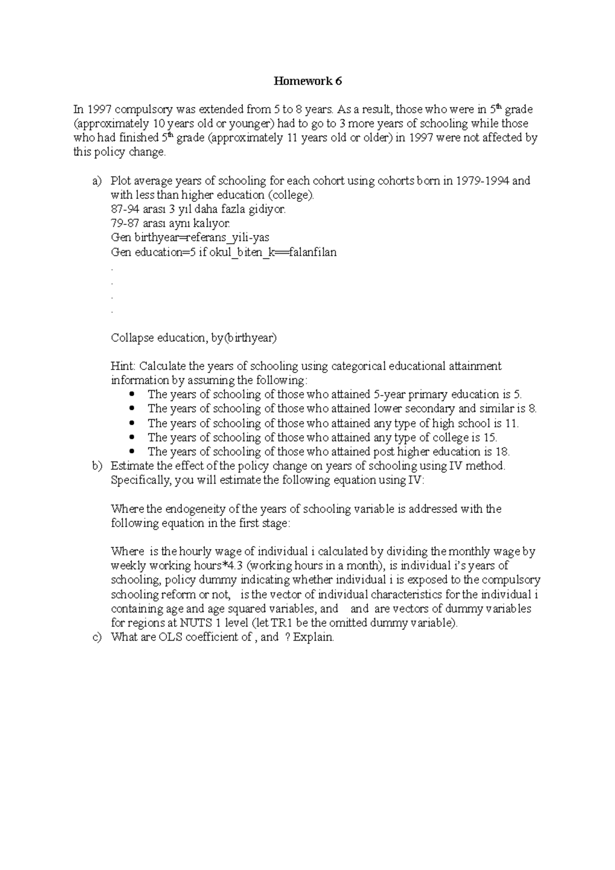 Homework 4 solutions for the labor course - Homework 6 In 1997 ...