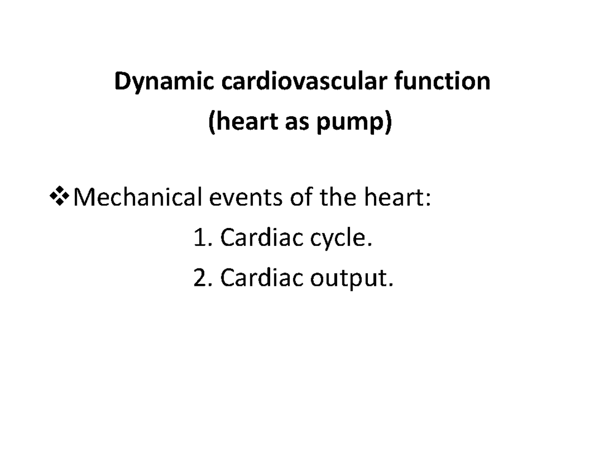 CVS-2 - Dynamic cardiovascular function (heart as pump) Mechanical ...
