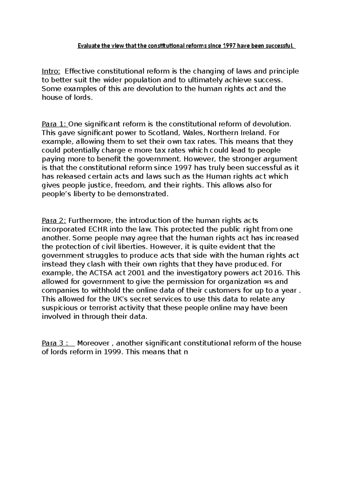 Evaluate the view that the constitutional reforms since 1997 have been ...