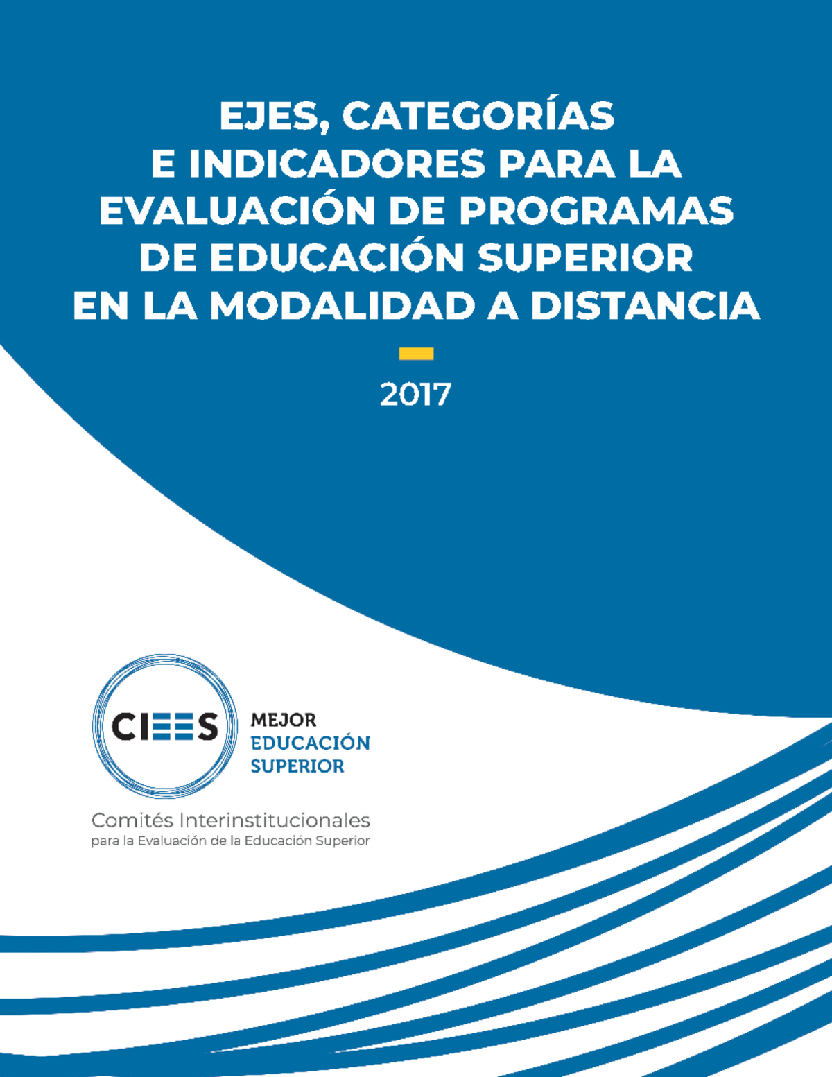 Ejes Categorias para la Evaluacion de Programas de Educacion Superior en la Modalidad a ...
