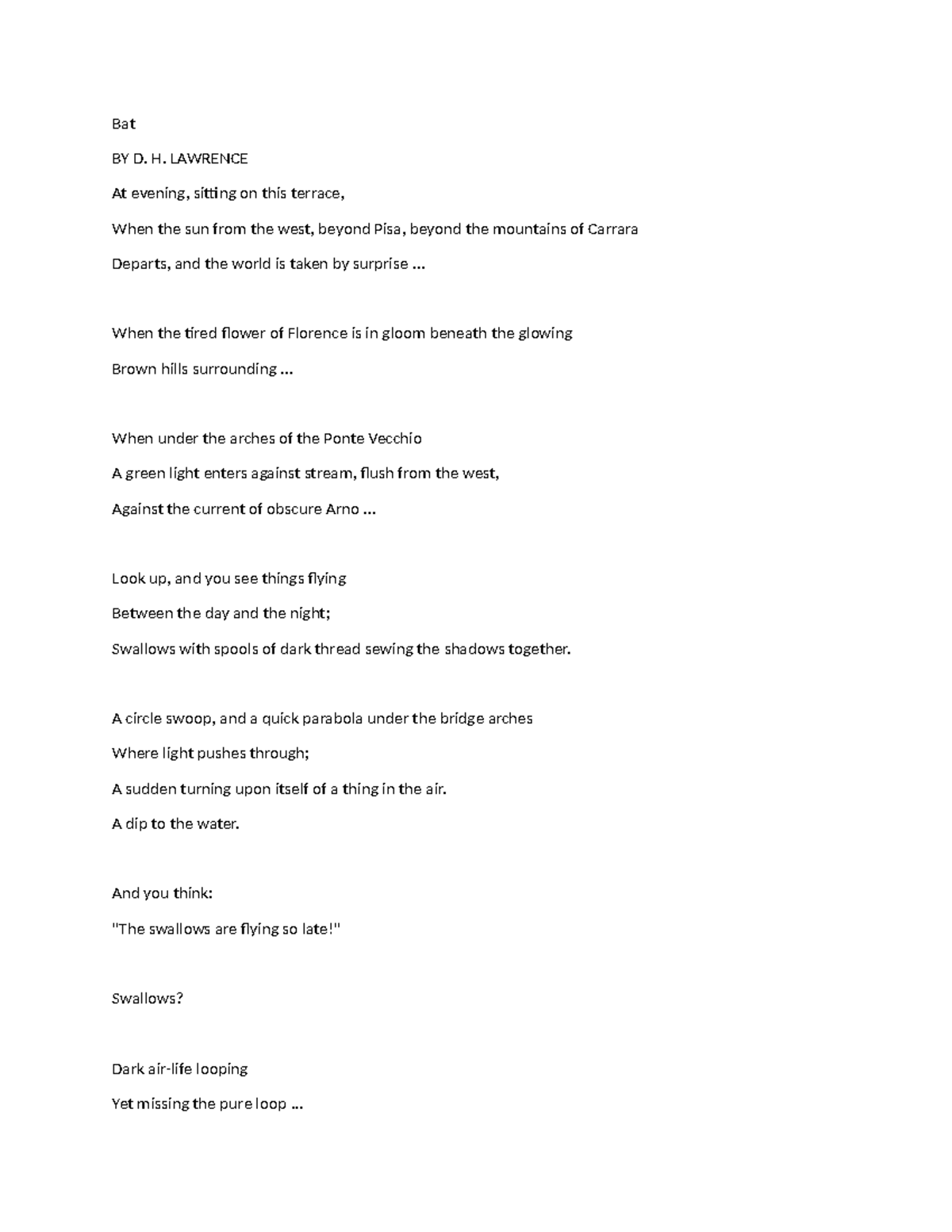 Bats - Poem - Bat BY D. H. LAWRENCE At evening, sitting on this terrace ...