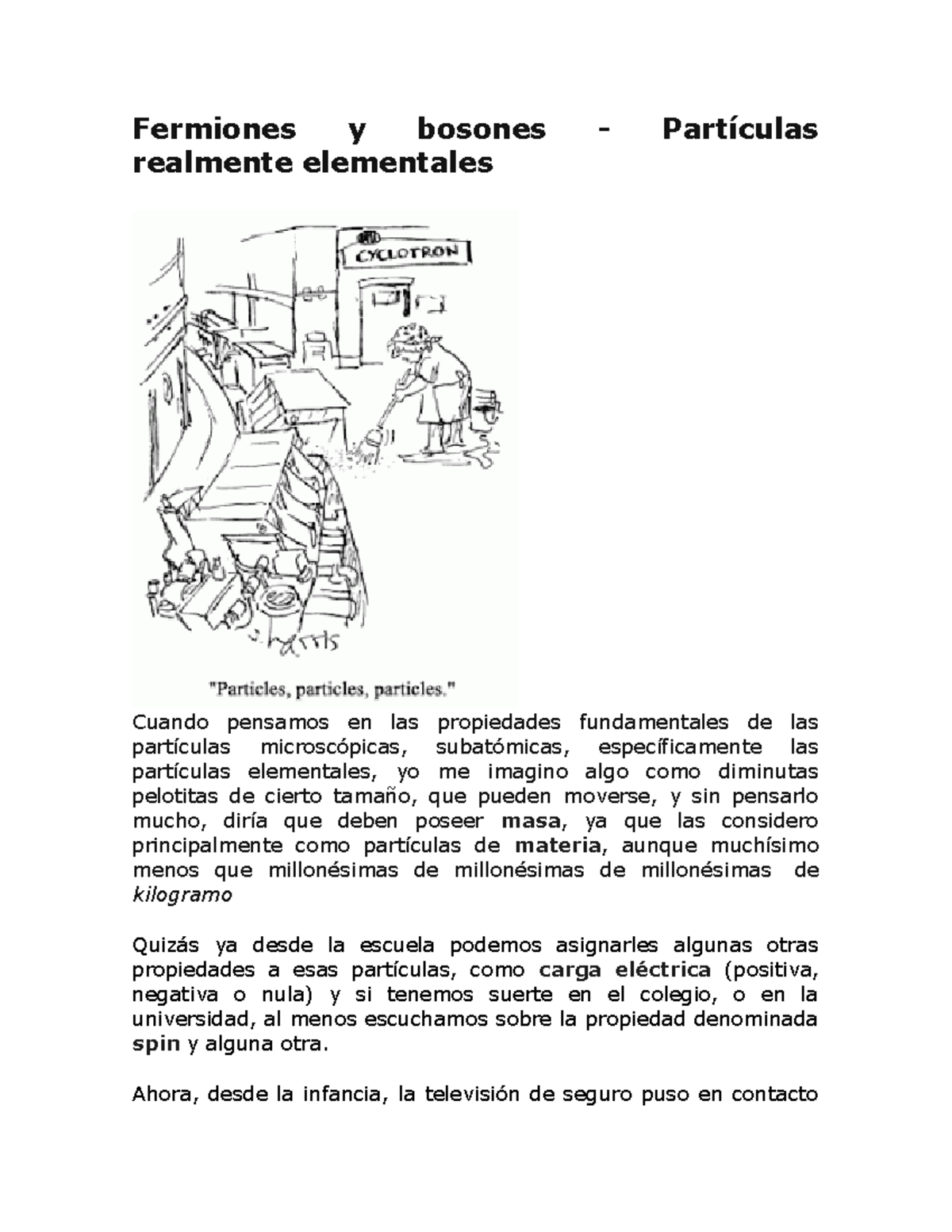 Fermiones Y Bosones - Fermiones y bosones - Partículas realmente ...