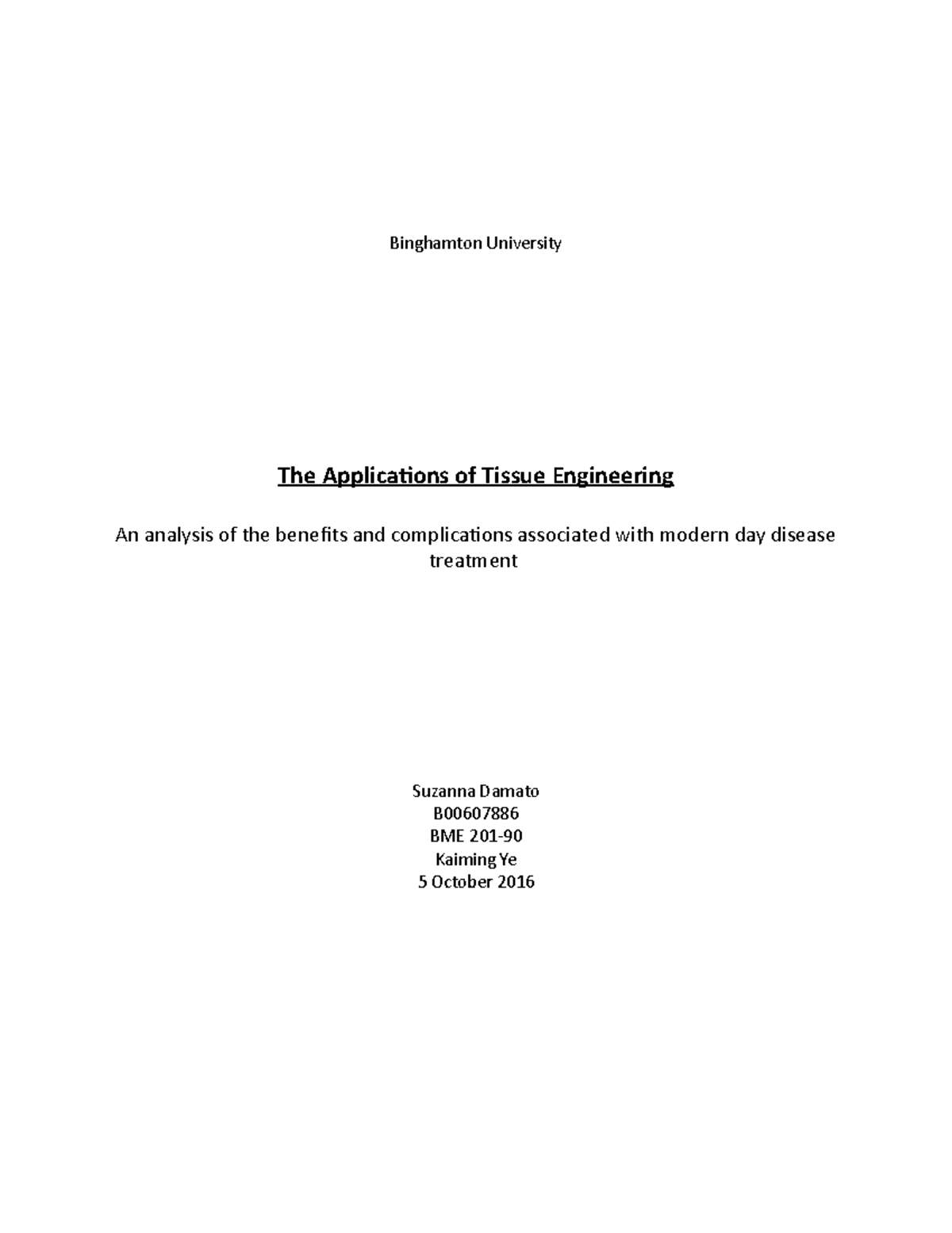 Reading assignment 1 - Professor Kaiming Ye - Binghamton University The Applications of Tissue ...