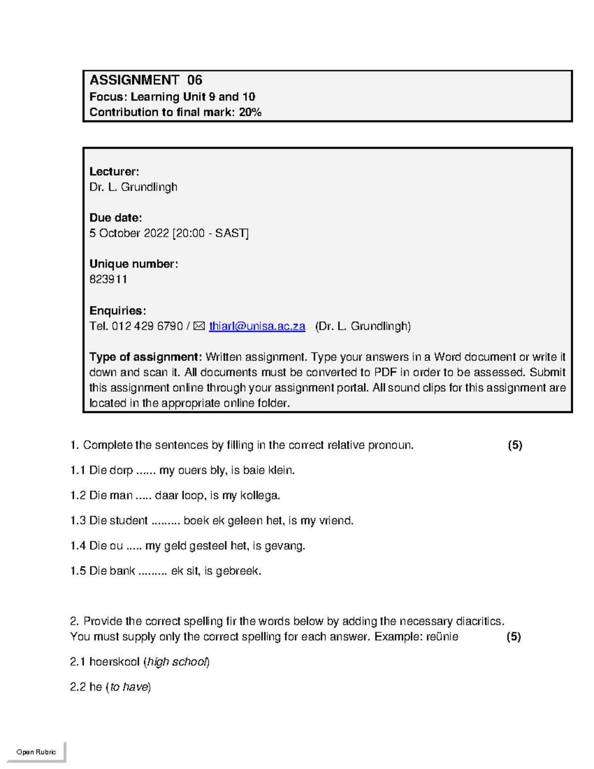 Translated ASS 06 - ASSIGNMENT 06 Focus: Learning Unit 9 and 10 Contribution to final mark: 20 % ...