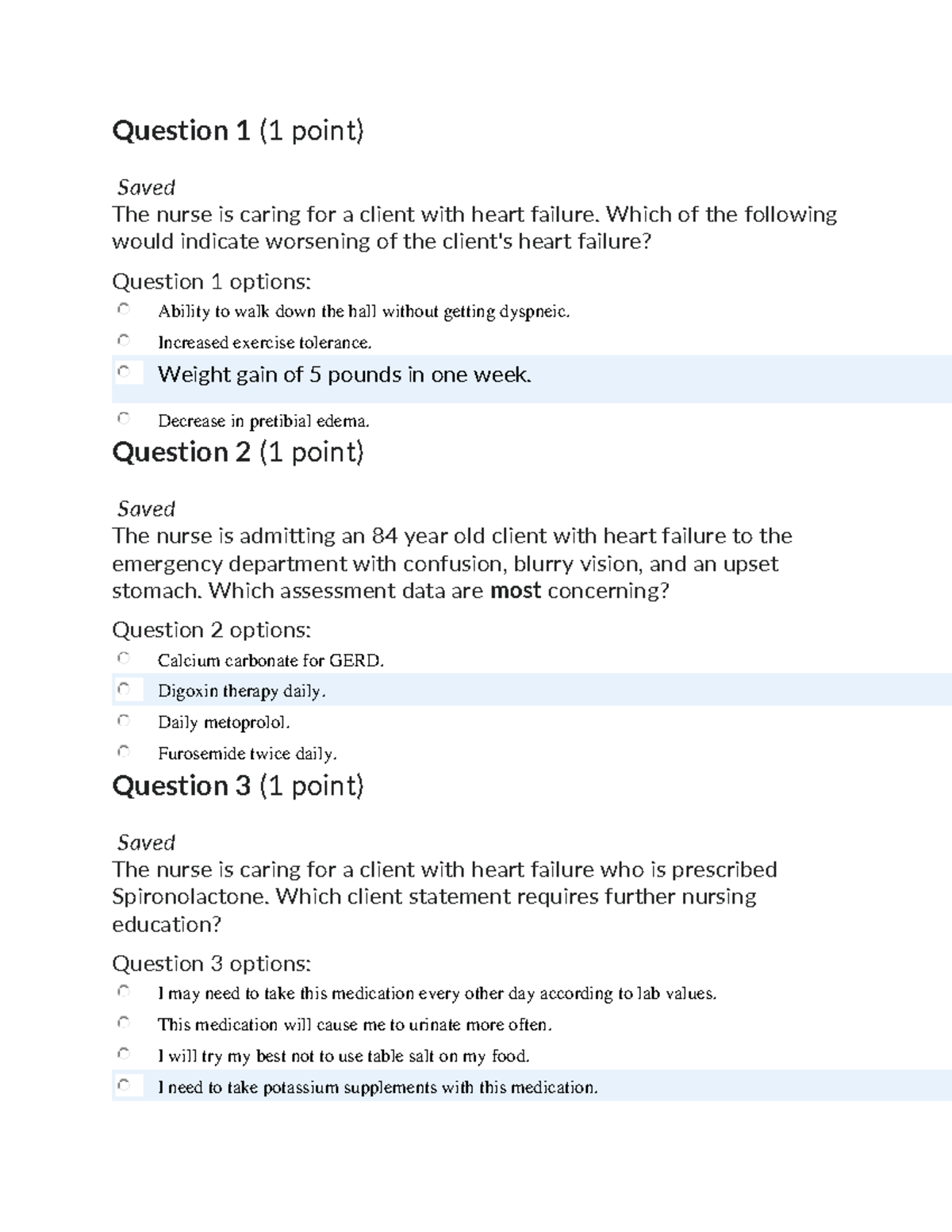 Quiz 2 Cardiac - Question 1 (1 point) Saved The nurse is caring for a client with heart failure ...