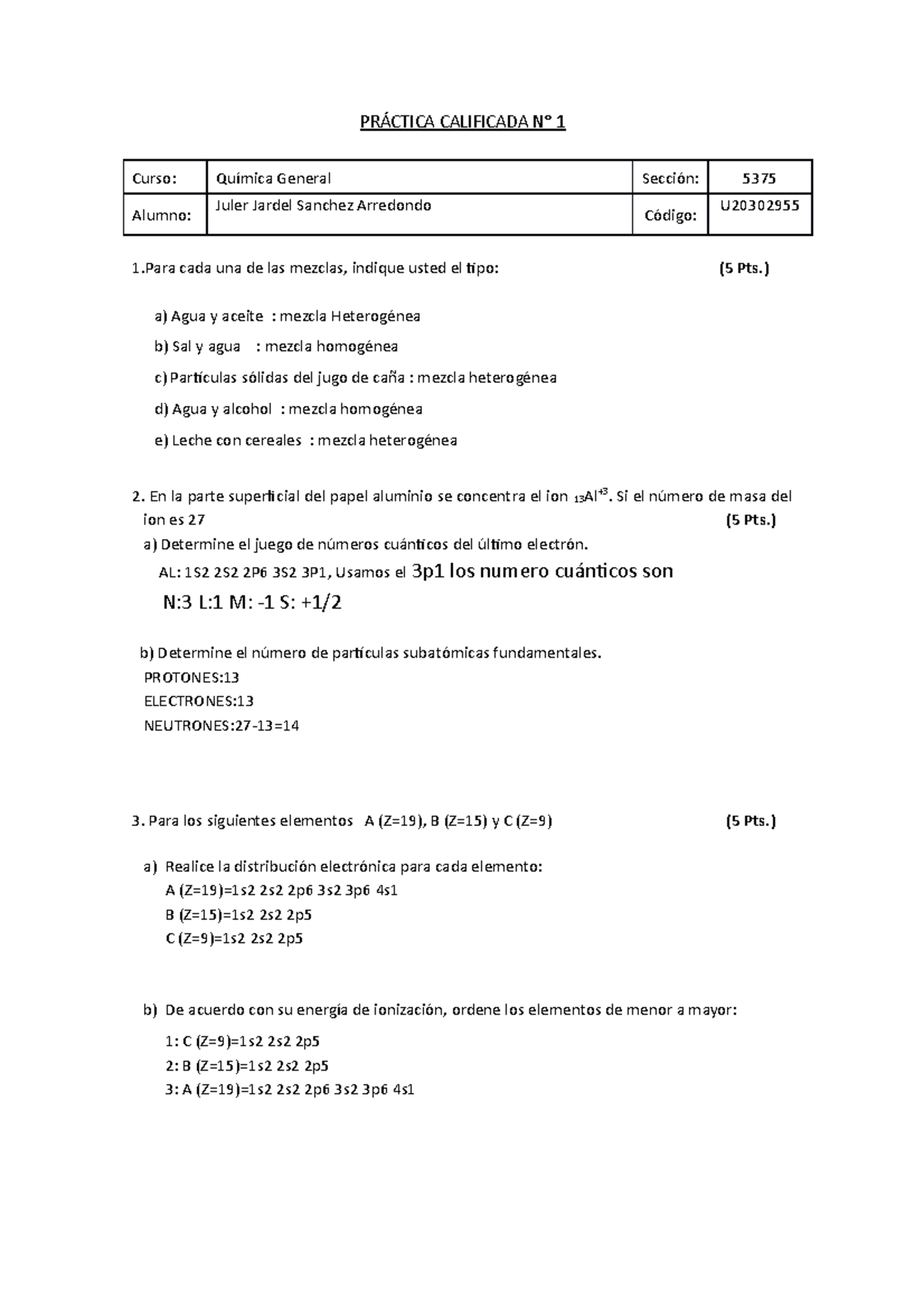 Práctica Califica n°1 - pc1 - PRÁCTICA CALIFICADA N° 1 Curso: Química General Sección: 5375 ...