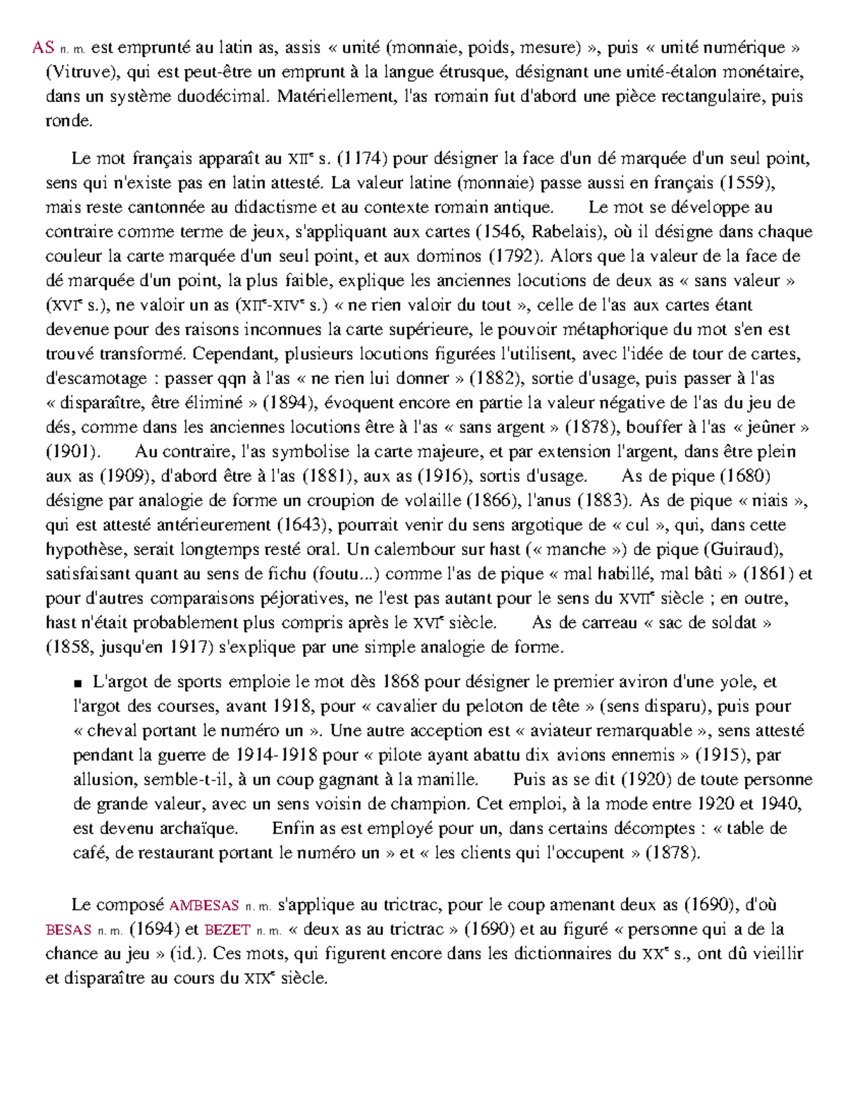 Le lexique de la lettre A - 536 - AS n. m. est emprunté au latin as, assis « unité (monnaie ...