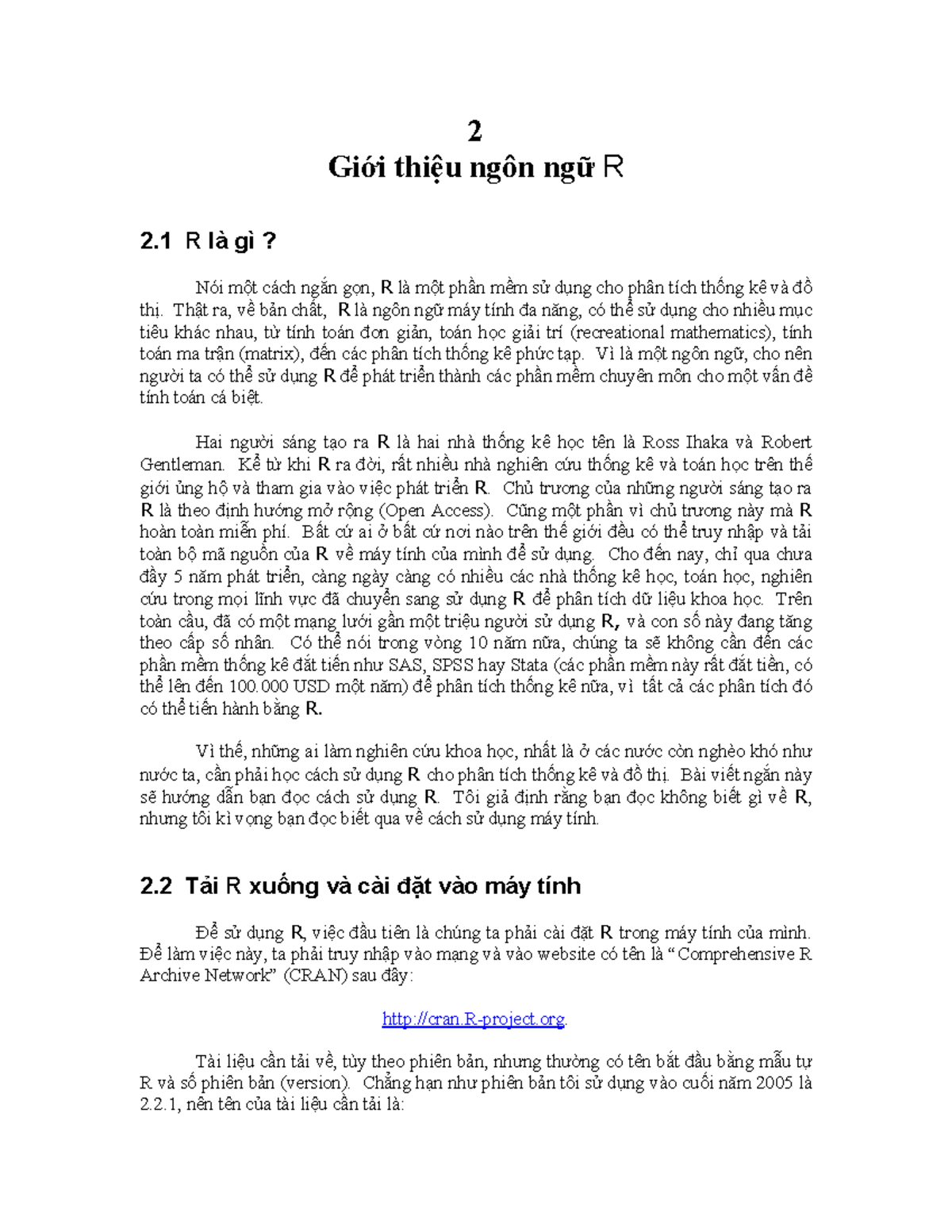 Chuong 02. Gioi thieu ngon ngu R - 2 Giới thiệu ngÙn ngữ R 2 R l‡ gÏ? NÛi một c·ch ngắn gọn, R l ...