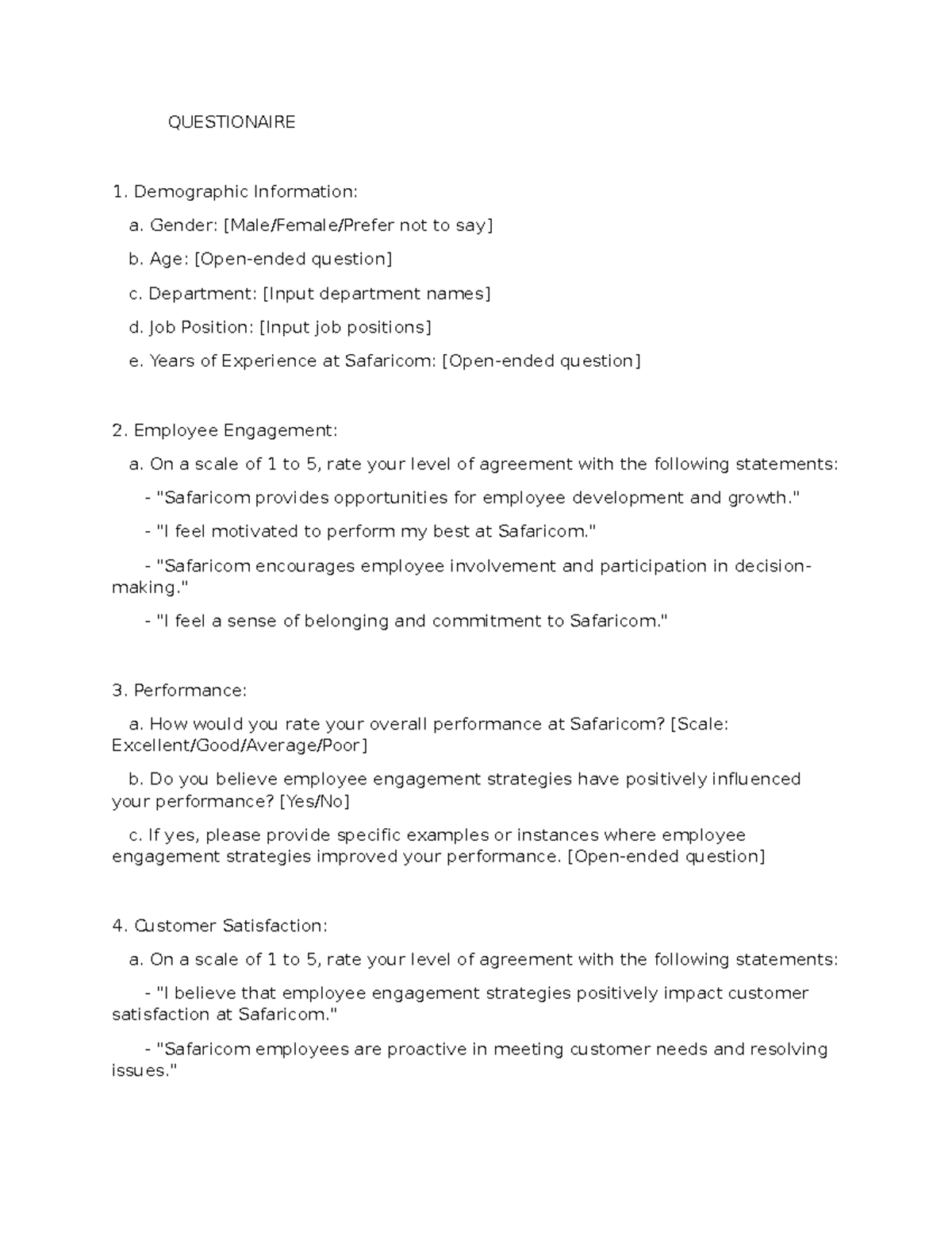 Questionaire - QUESTIONAIRE Demographic Information: a. Gender: [Male ...