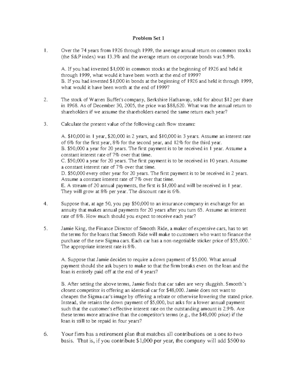 -S4 - WEEK 4 - present value problems - Problem Set 1 1. Over the 74 ...