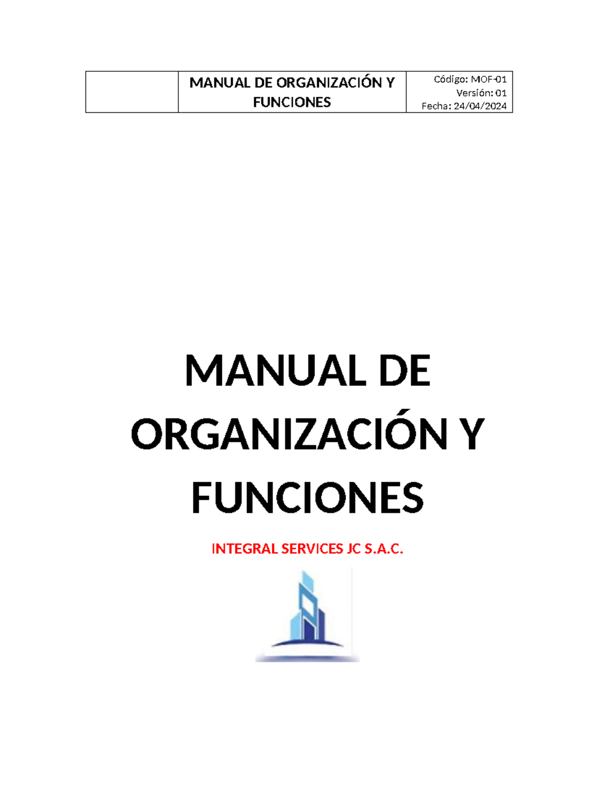 Manual DE Organización Y Funciones - MANUAL DE ORGANIZACIÓN Y FUNCIONES Código: MOF- Versión: 01 ...