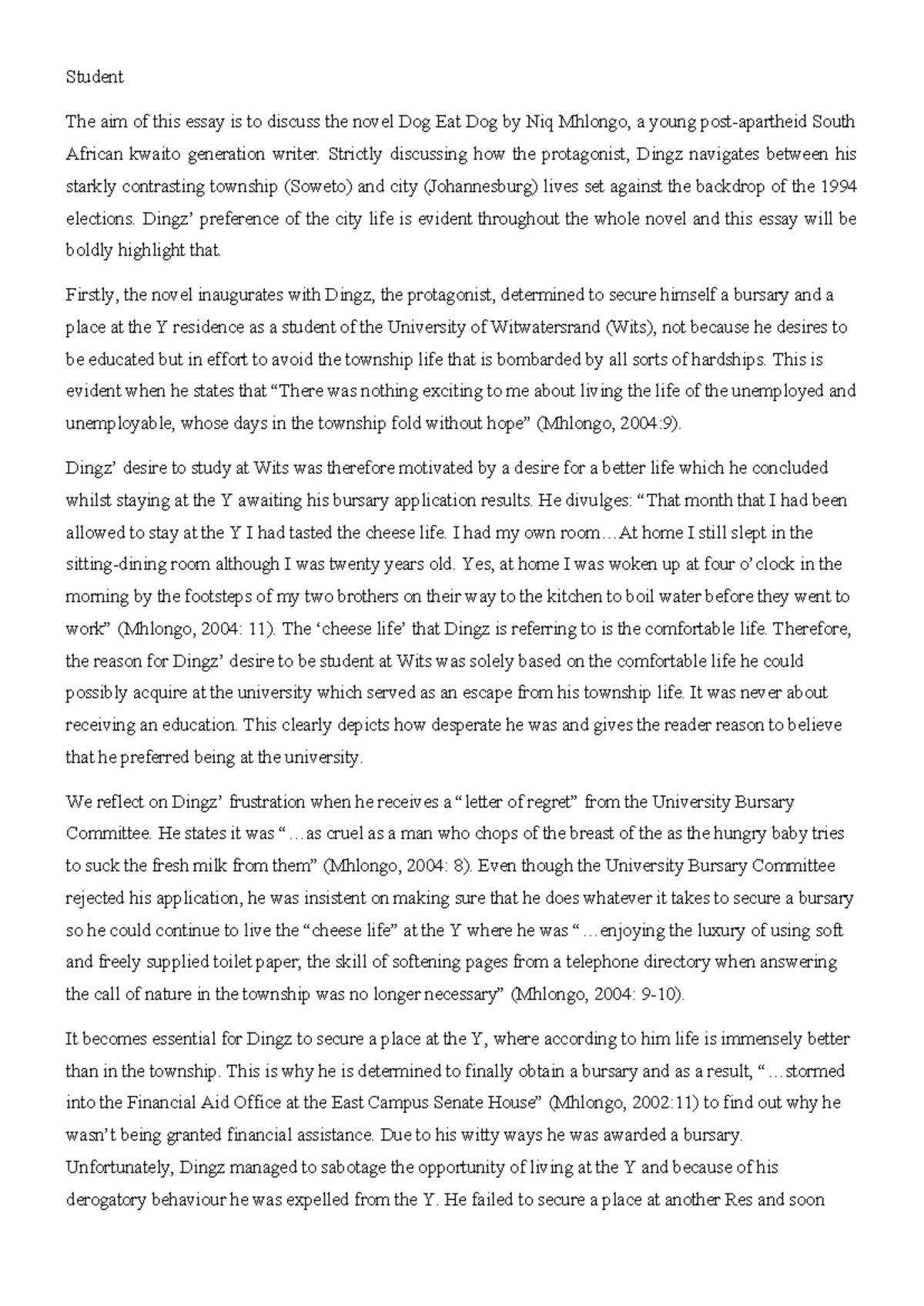 ENG102 DOG EAT DOG - English essay - Student The aim of this essay is ...