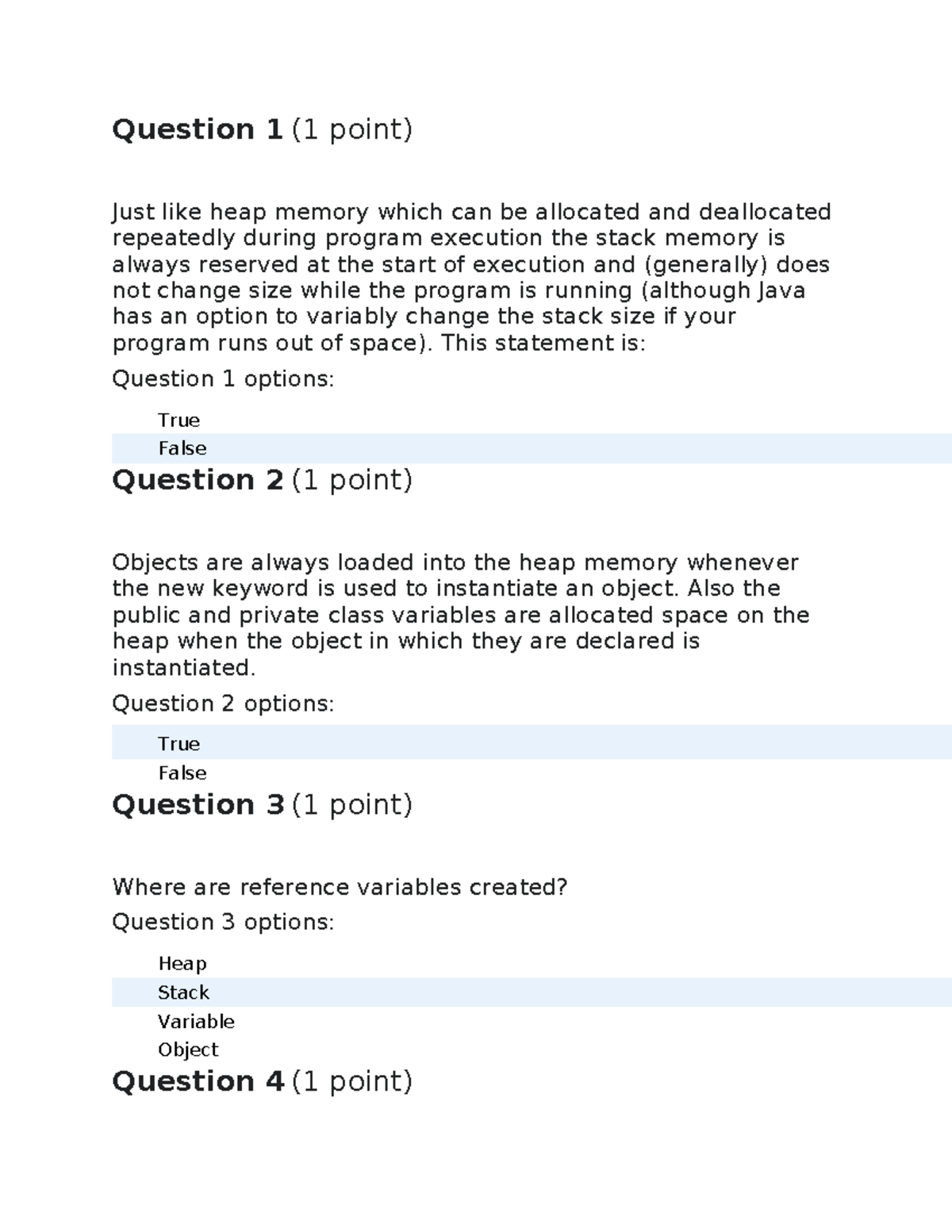 Quiz H3- stack and Heap - Question 1 (1 point) Just like heap memory ...