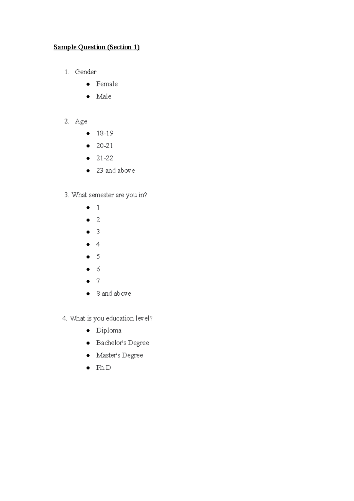 Questionnare 1st draft - Sample Question (Section 1) 1. Gender Female ...