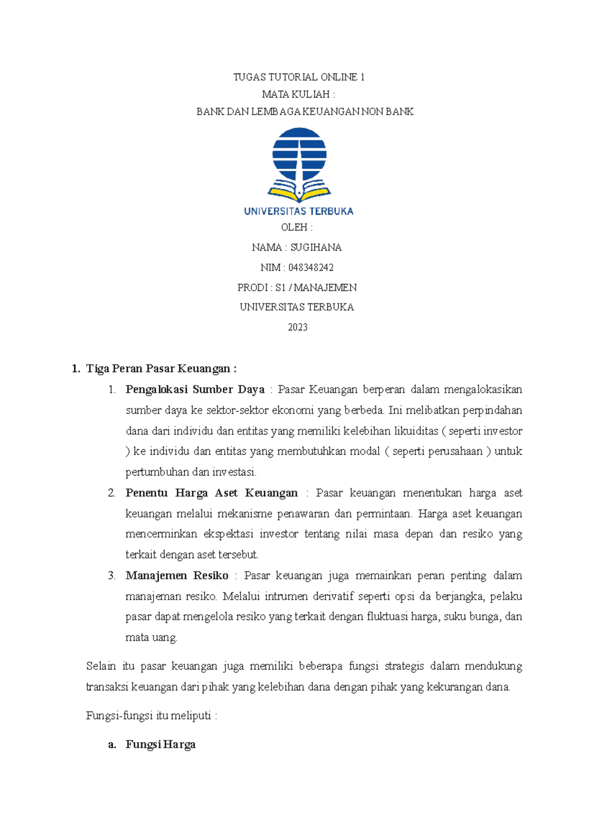 Tugas 1 EKSI4205 BANK DAN Lembaga Keuangan NON BANK Sugihana - TUGAS TUTORIAL ONLINE 1 MATA ...