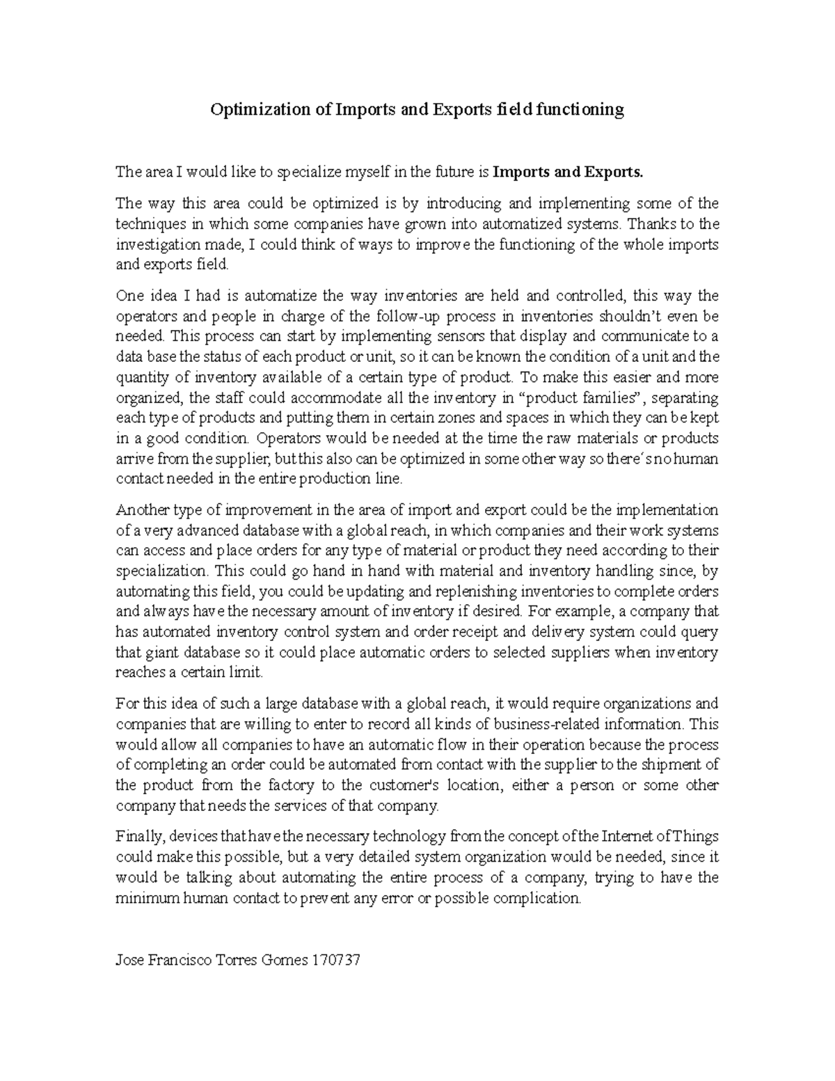 Optimization of Imports and Exports field functioning - The way this area could be optimized is ...