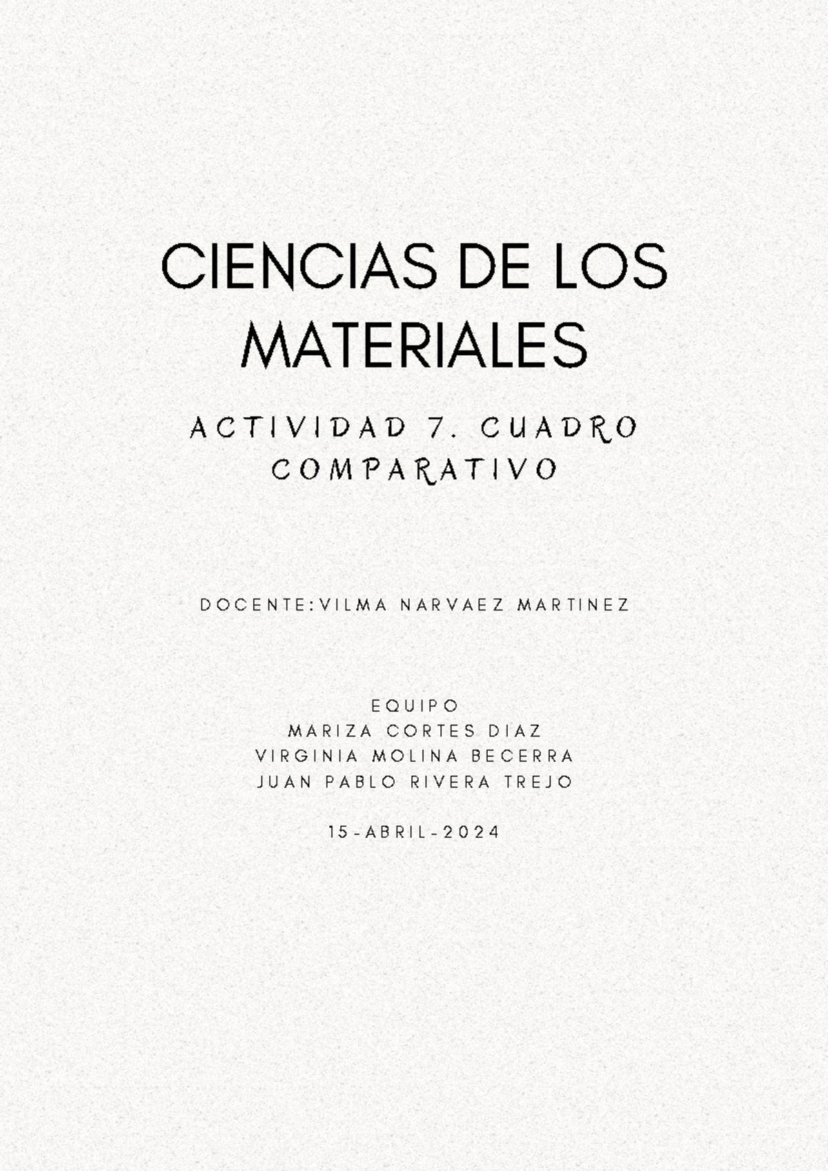 A7 E9 - CIENCIAS DE LOS MATERIALES D O C E N T E : V I L M A N A R V A ...