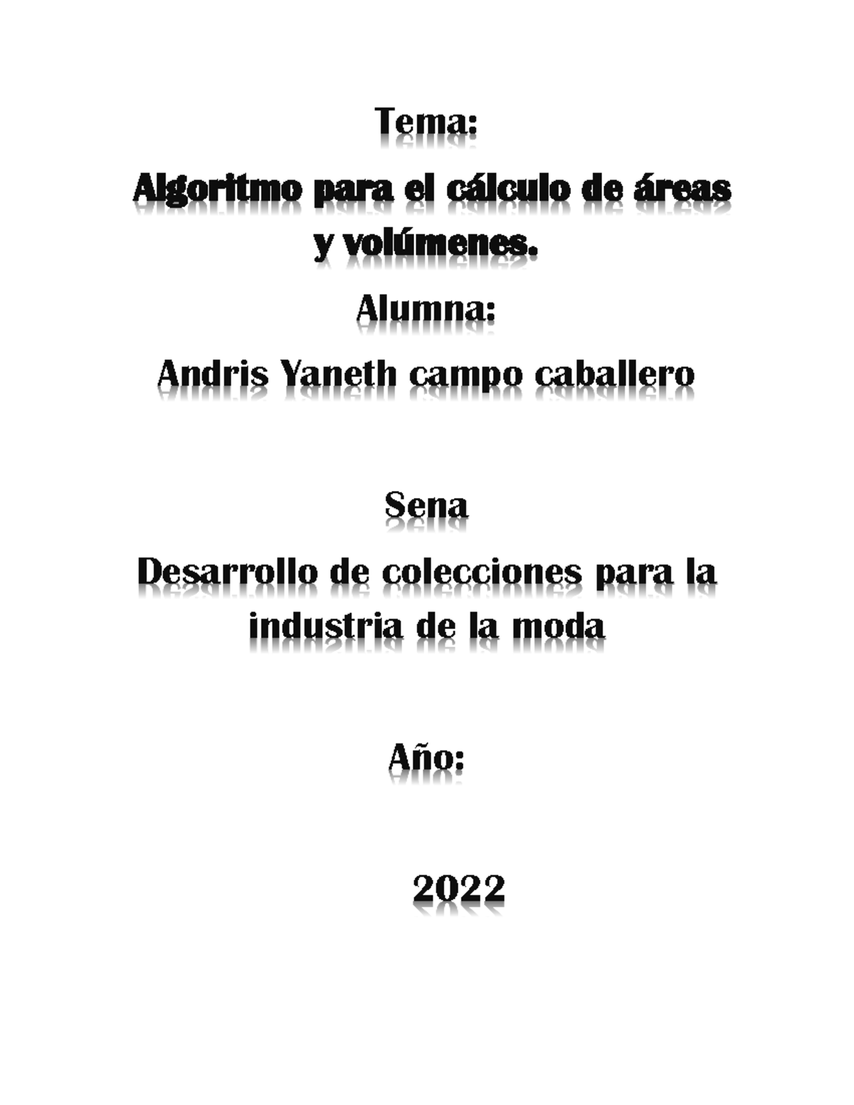 Algoritmo para el cálculo de áreas y volúmenes - Tema: Algoritmo para el c·lculo de ·reas y vol ...