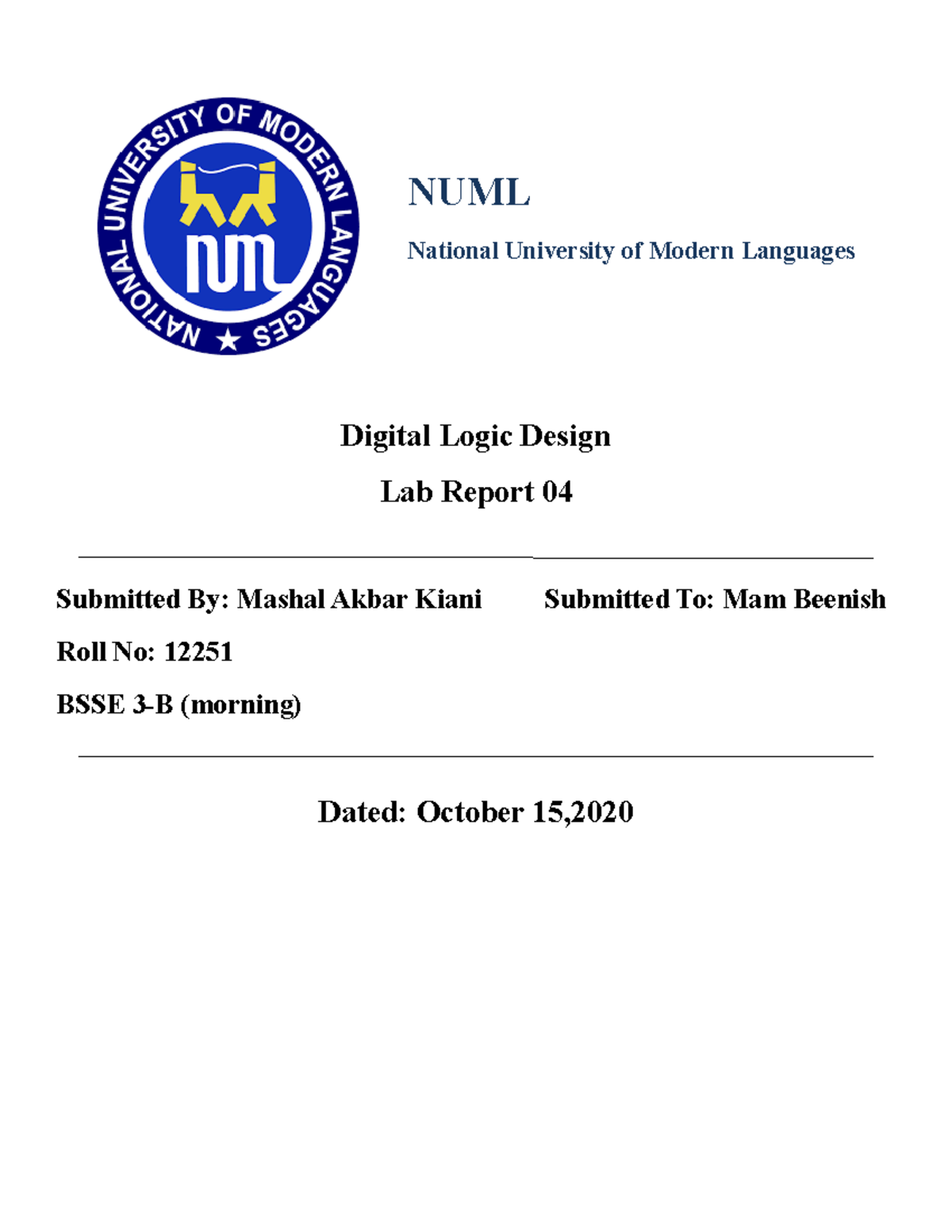 DLD LAB 4 - Digital Logic Design Lab Report 04 Submitted By: Mashal ...
