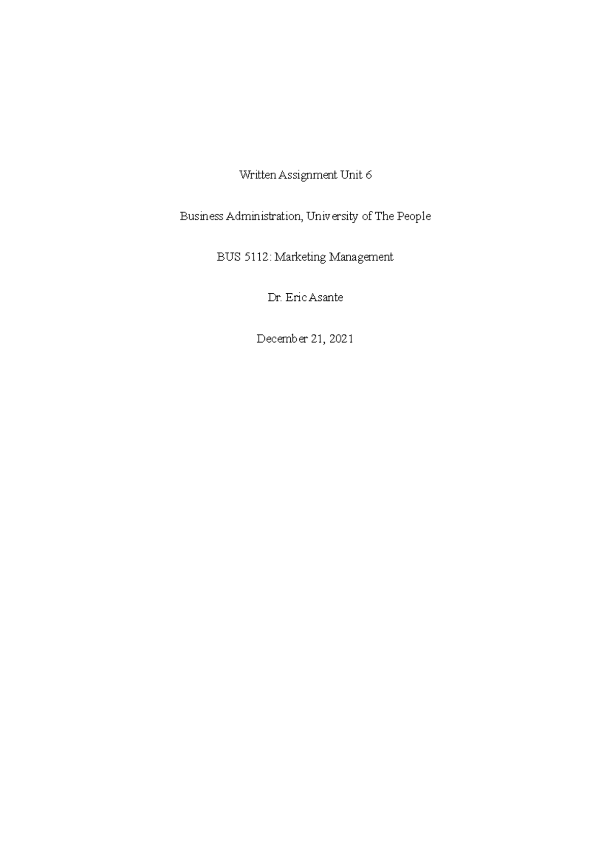 BUS5112 W6 WA - writing assignment for the unit 6 for the course of bus 5113 organizational ...