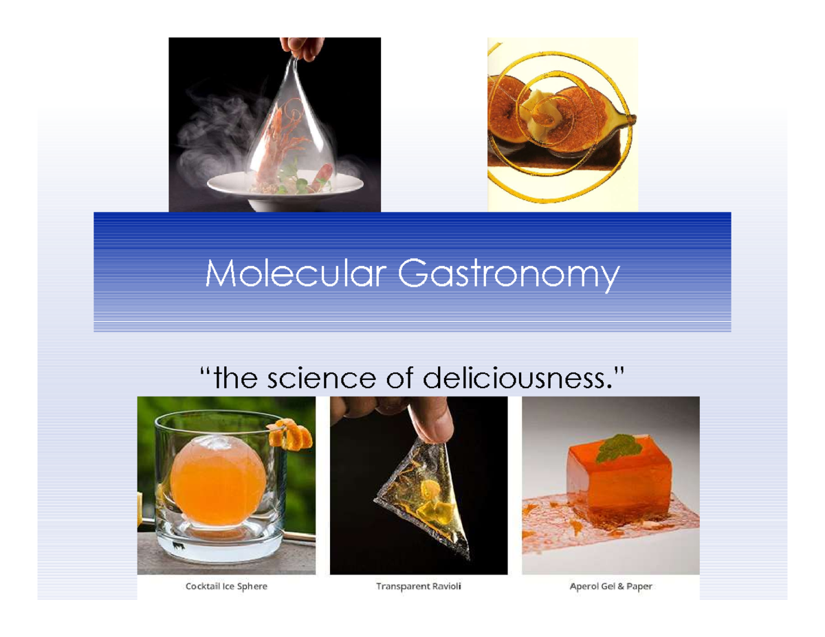 CCST9045 Lecture 3 2024 - Molecular Gastronomy “the science of ...