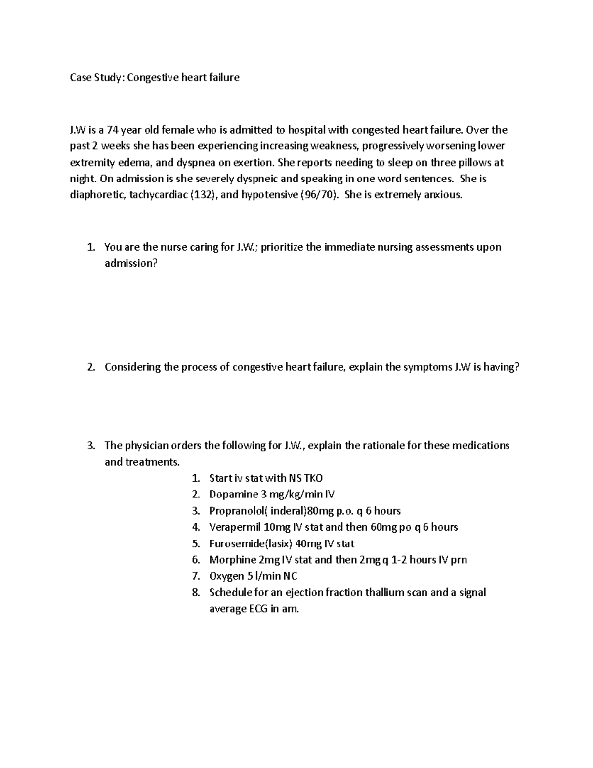 Case Study- CHF - Case Study: Congestive heart failure J is a 74 year ...