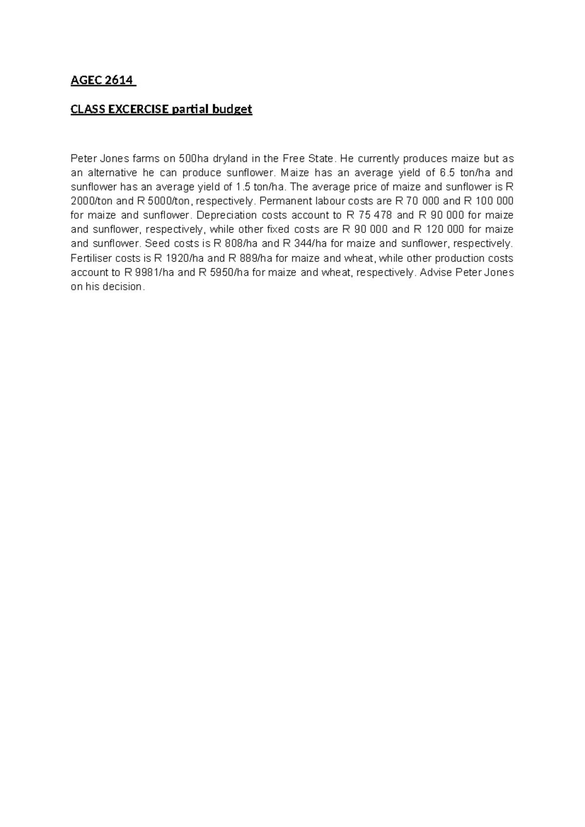 Assignment partial budget docx - AGEC 2614 CLASS EXCERCISE partial ...