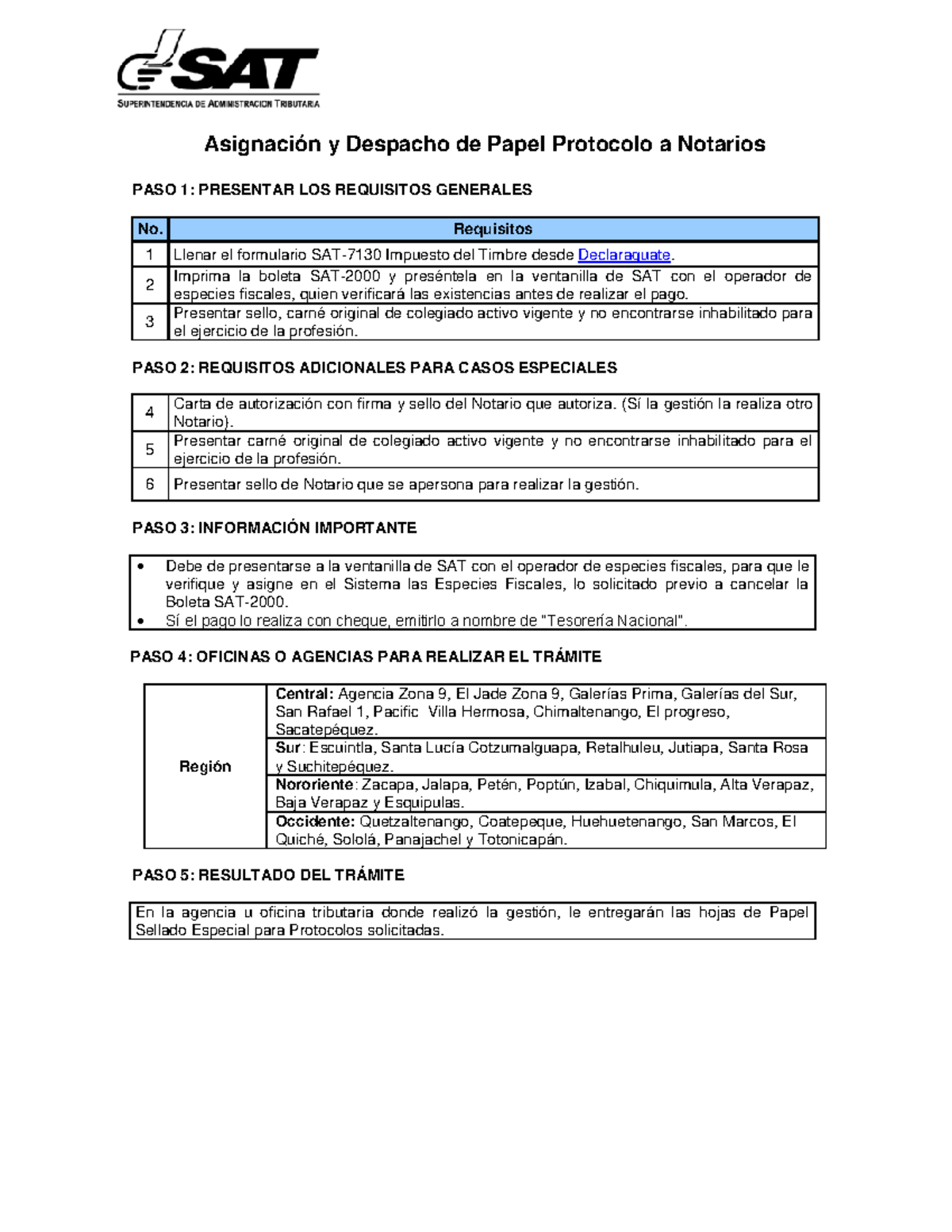 Asignacion y Despacho de Papel Protocolo a Notarios - Requisitos 1 Llenar el formulario SAT-7130 ...