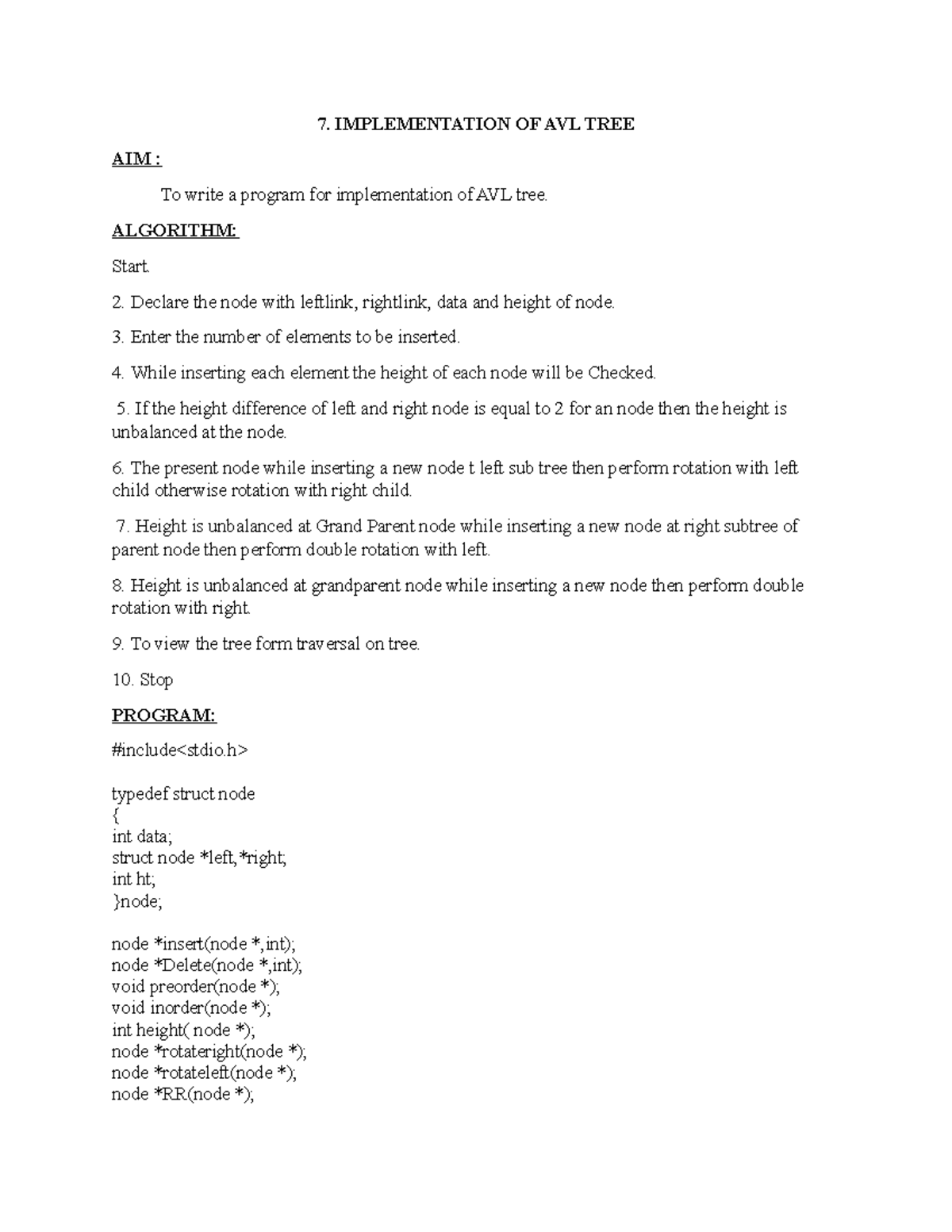 IMPLEMENTATION OF AVL TREE USING C - 7. IMPLEMENTATION OF AVL TREE AIM : To write a program for ...
