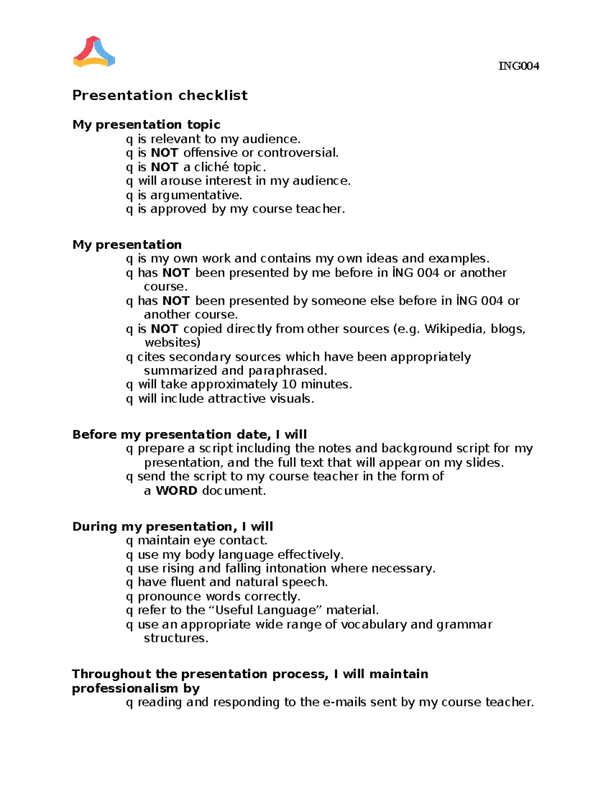 Presentation checklist - ING Presentation checklist My presentation topic q is relevant to my ...