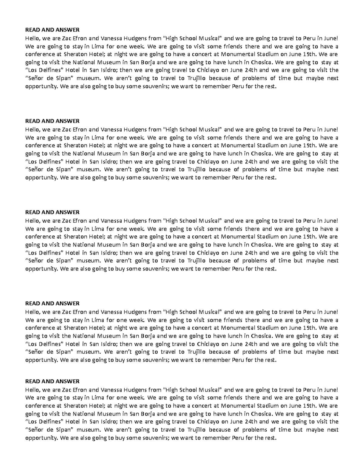 READ AND Answer - READ AND ANSWER Hello, we are Zac Efron and Vanessa ...