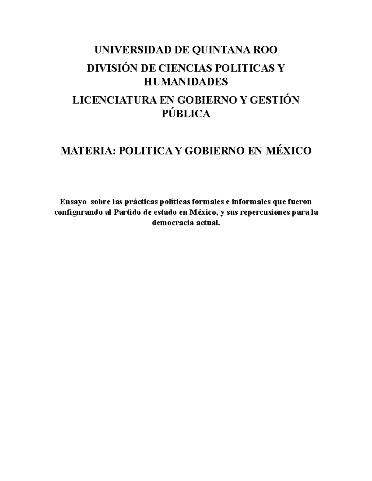 Ensayo sobre las prácticas políticas formales e informales que fueron ...