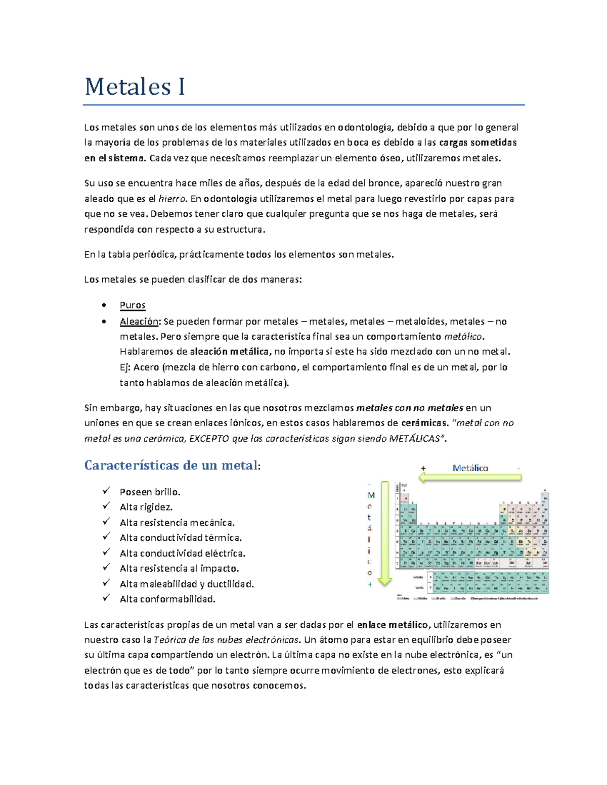 Metales I - Biomateriales - Metales I Los metales son unos de los ...