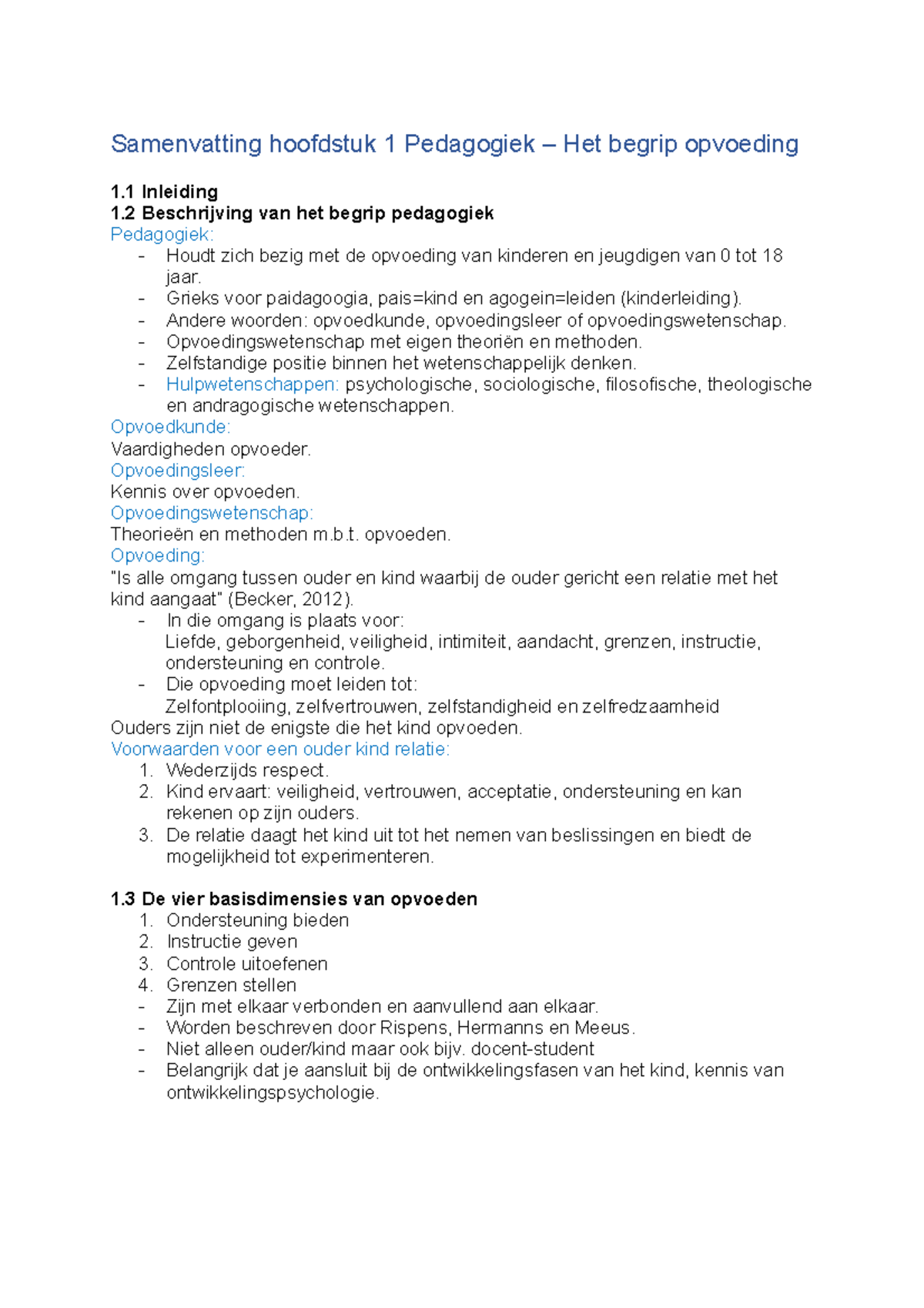 Samenvatting hoofdstuk 1 t/m 3 inleiding in de pedagogiek Becker - Samenvatting hoofdstuk 1 ...