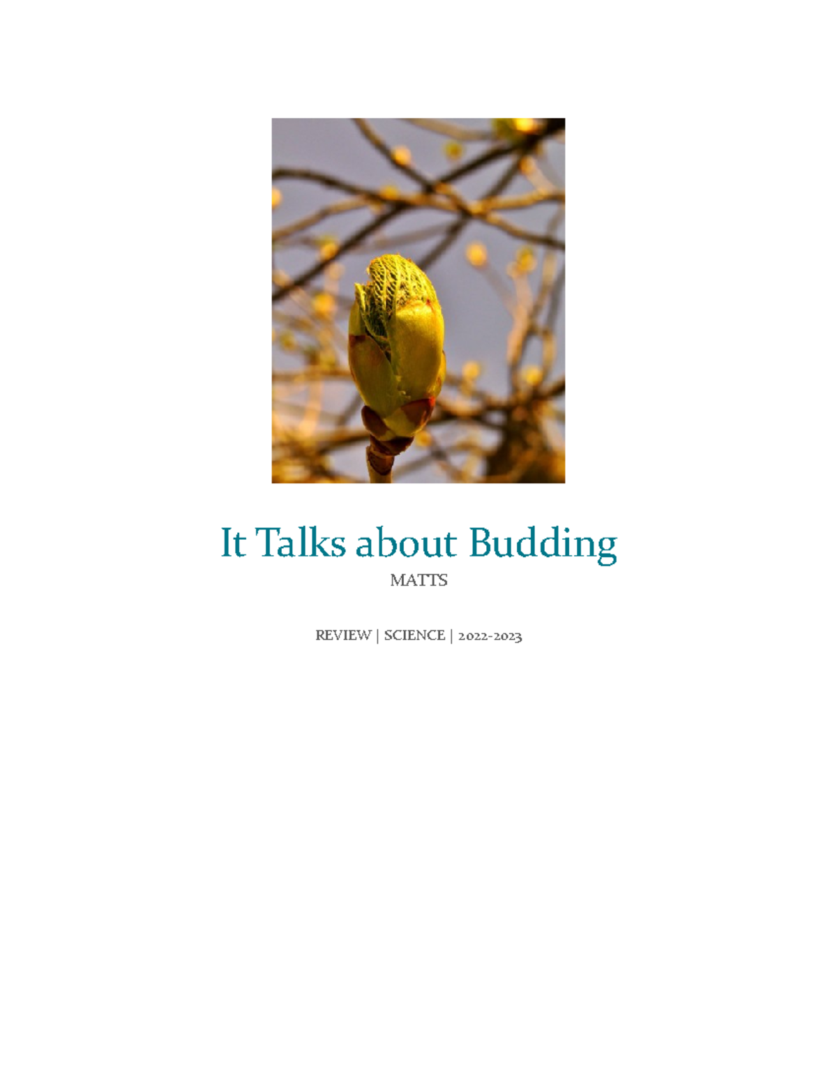 It Talks about Budding - It Talks about Budding MATTS REVIEW | SCIENCE ...
