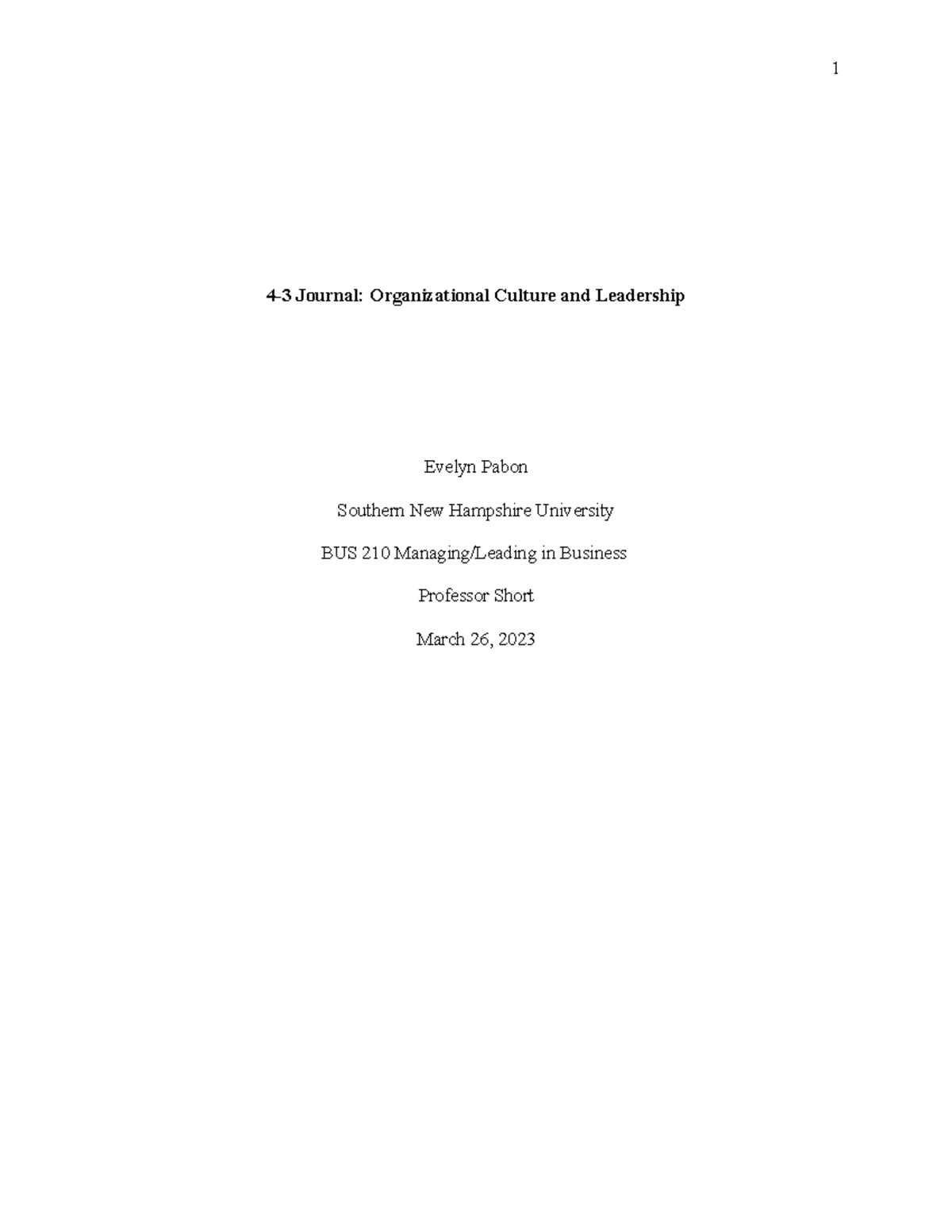 4-3 Journal Organizational Culture and Leadership - I am the Non ...