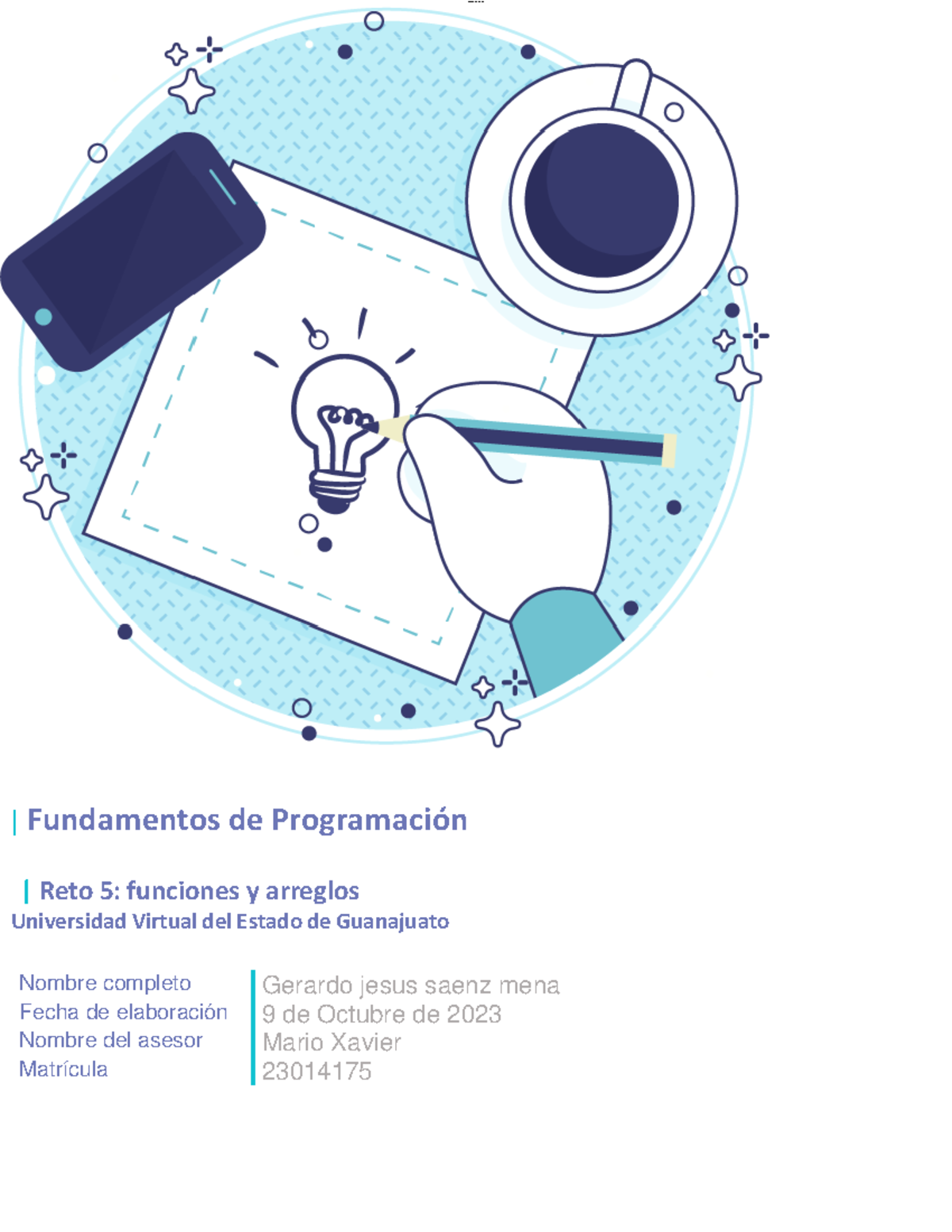 Funciones y arreglos - | Fundamentos de Programación | Reto 5 : funciones y arreglos Universidad ...