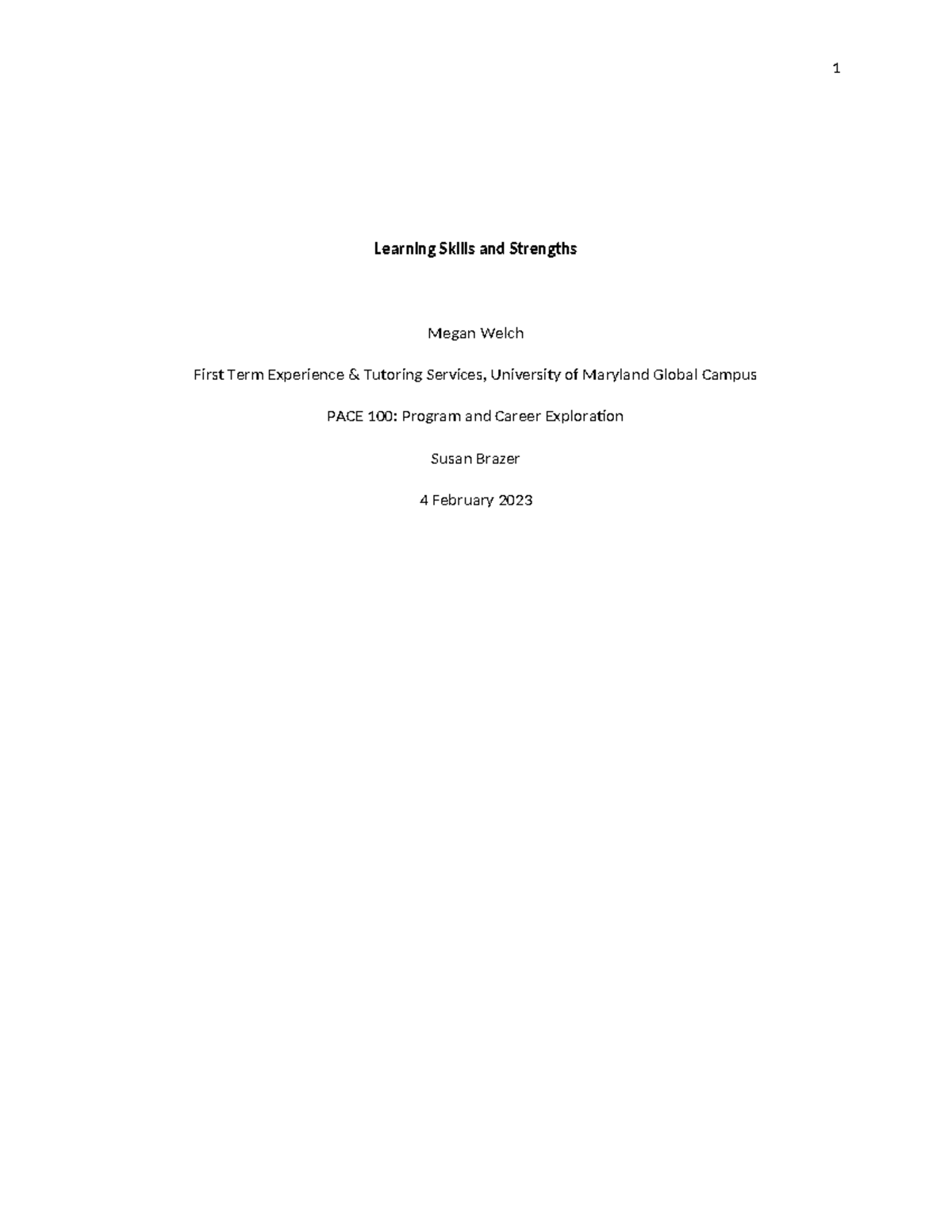 PACE 100 Assignment 2 - 1 Learning Skills and Strengths Megan Welch ...