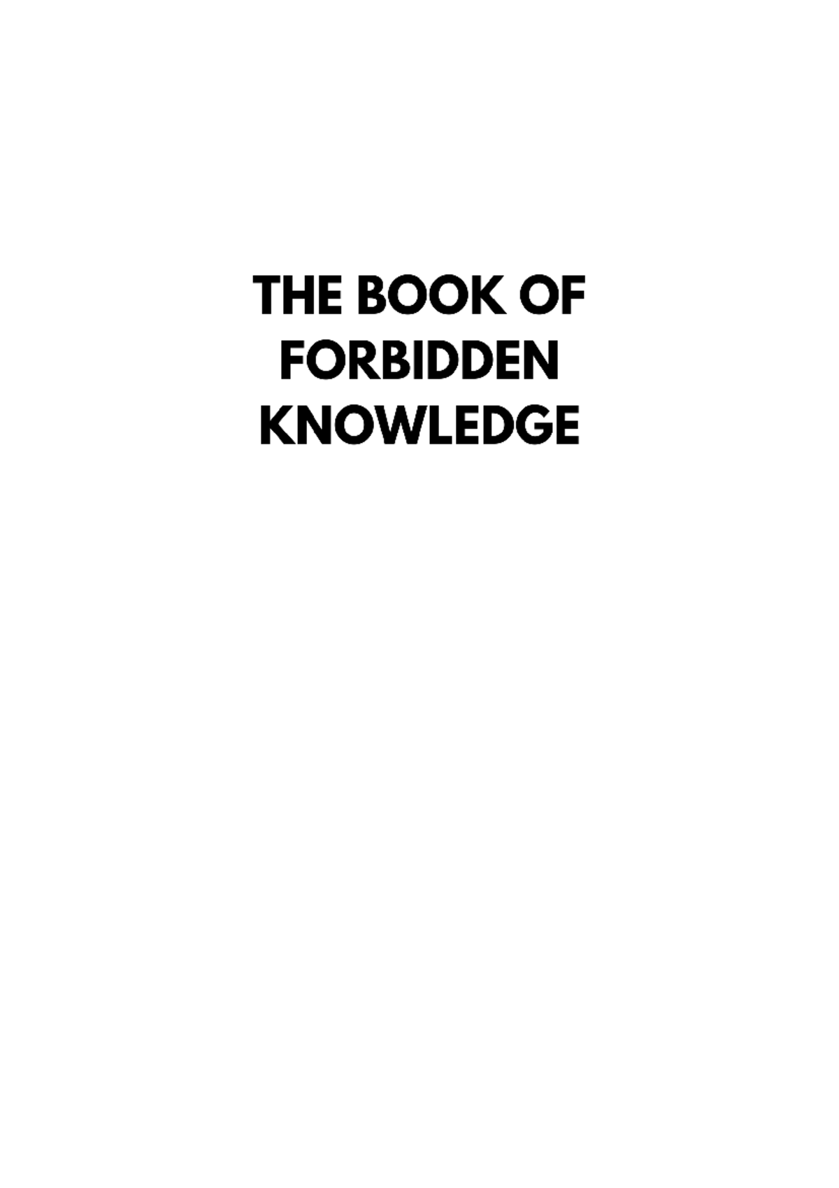 The Book of Forbidden KNOWLEDGE - Contents Divination, Or How To Obtain ...