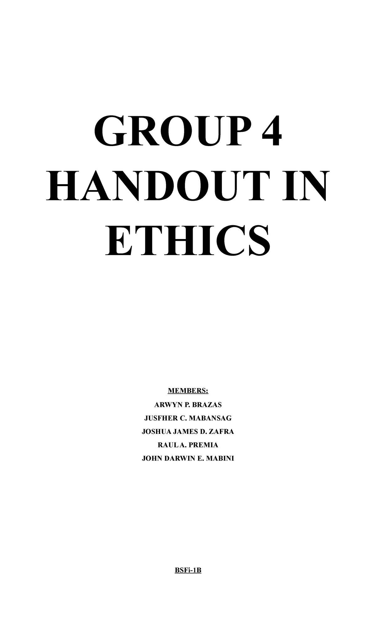 Ethicss - MENTAL FRAMES, UNDERSTANDING FRAMEWORKS, AND PRINCIPLES - GROUP 4 HANDOUT IN ETHICS ...