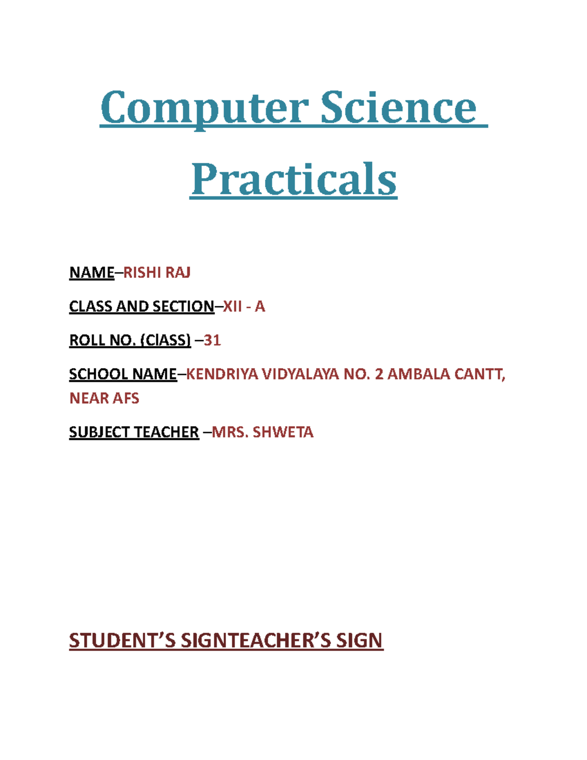 CSP V - Computer Science Practicals NAME–RISHI RAJ CLASS AND SECTION–XII - A ROLL NO. (ClASS ...